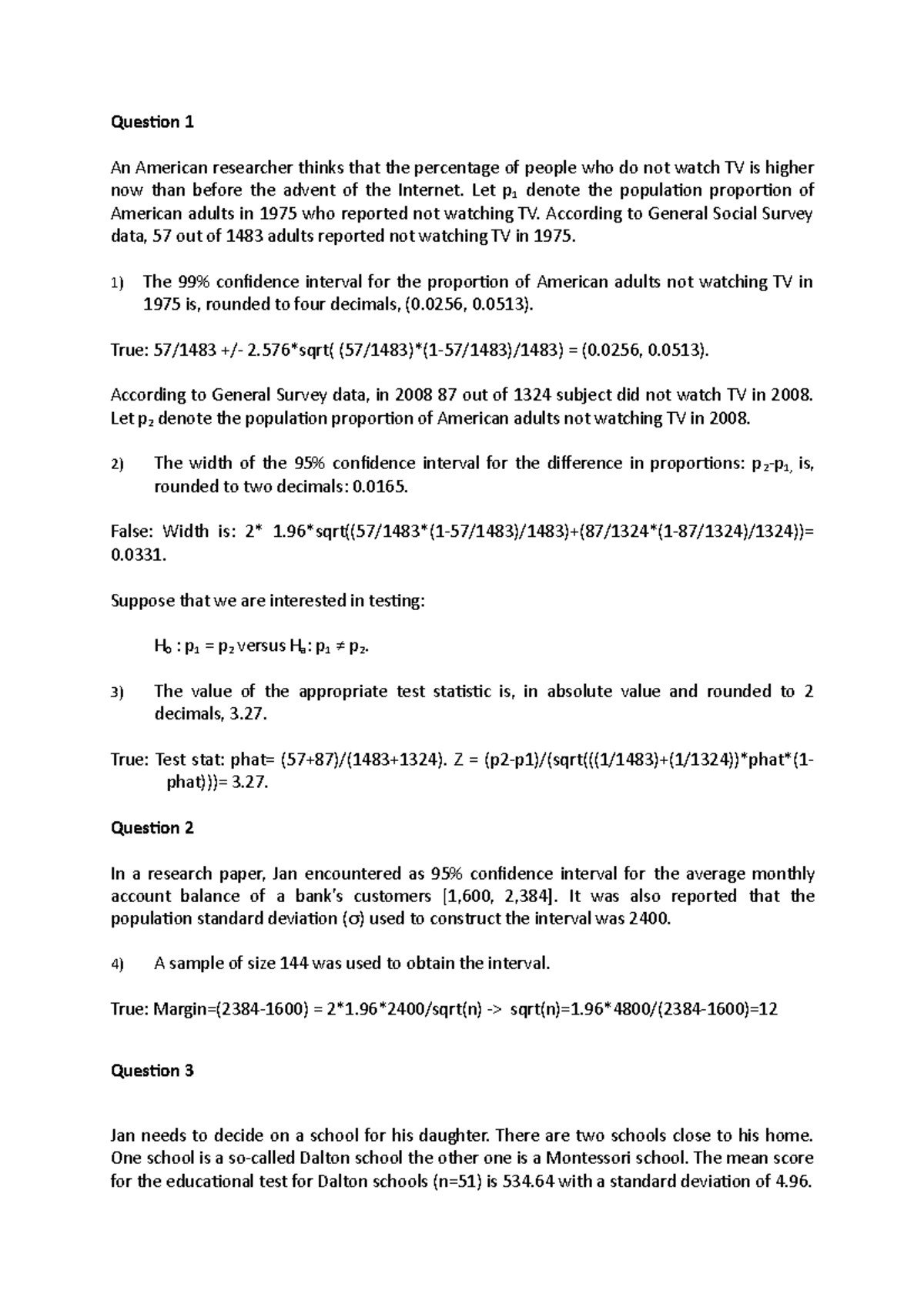 Answers Assignment week 7 - Question 1 An American researcher thinks ...