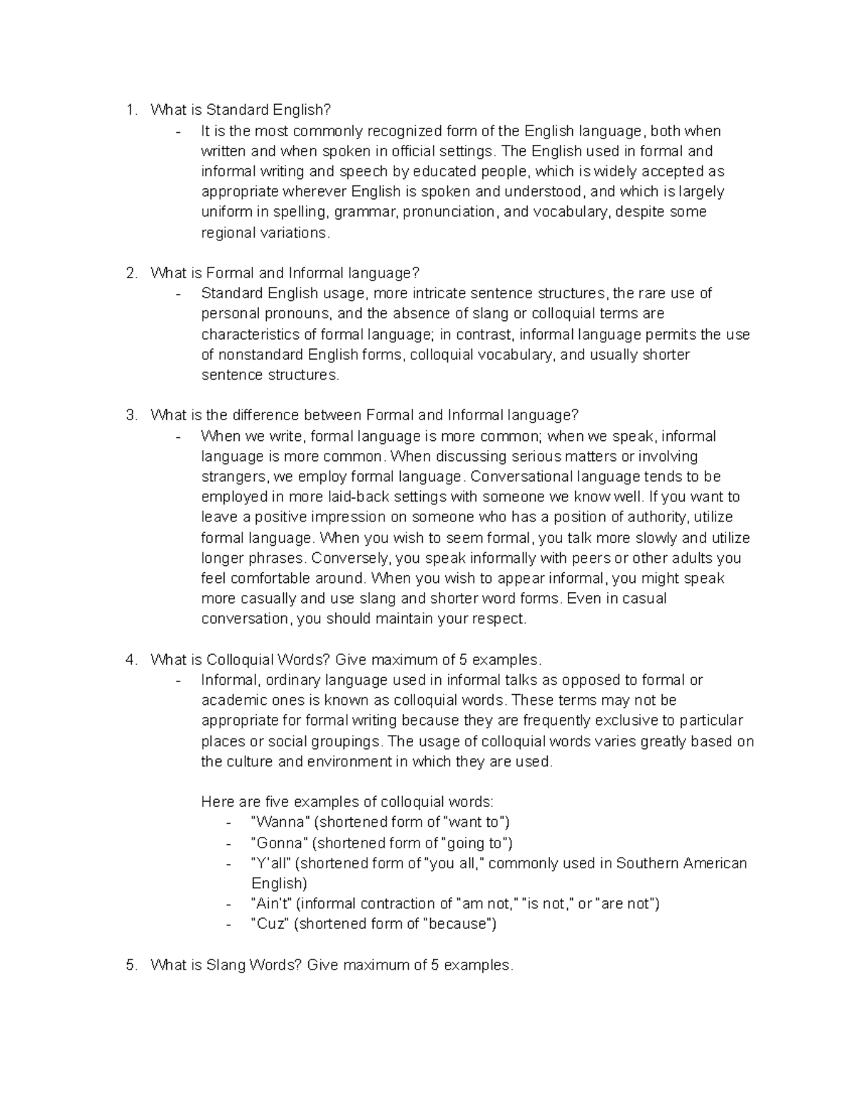 Language - What is Standard English? It is the most commonly recognized ...