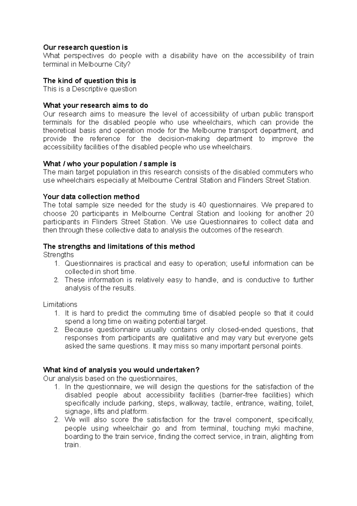 Research question - What / who your population / sample is The main ...