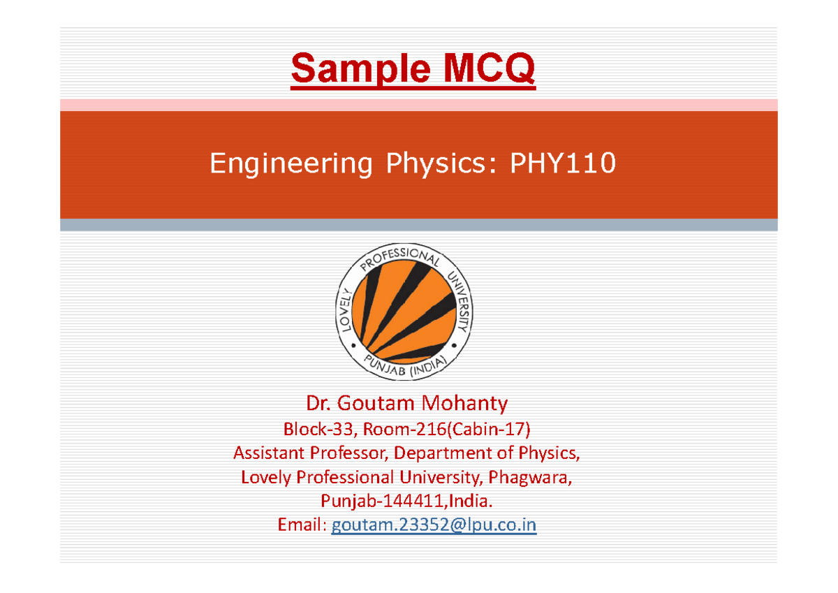 Questions [MCQ] 2 - Engineering Physics: PHY Dr. Goutam Mohanty Block-33, Room-216(Cabin-17 ...