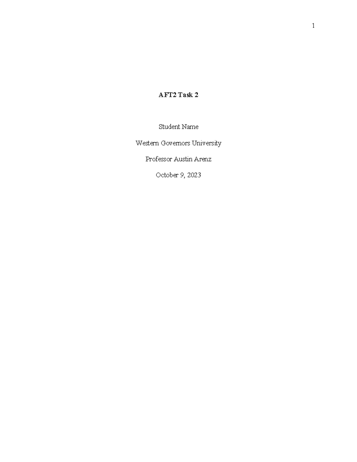 AFT2 Task 2 - AFT2 Task 2 Student Name Western Governors University ...