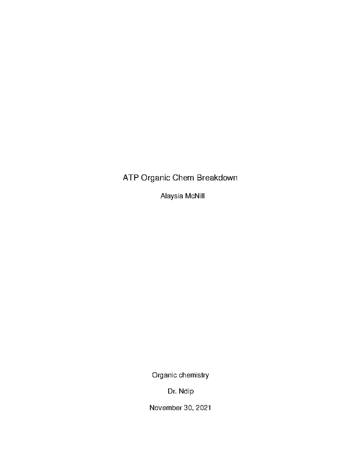 ATP Organic Chem Breakdown - ATP Organic Chem Breakdown Alaysia McNill ...