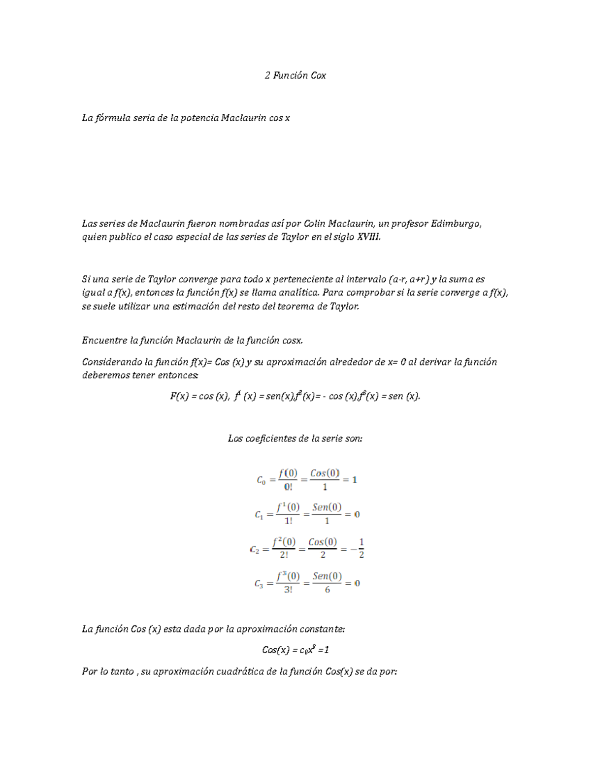 2 Función Cox - asdasd - 2 Función Cox La fórmula seria de la potencia ...