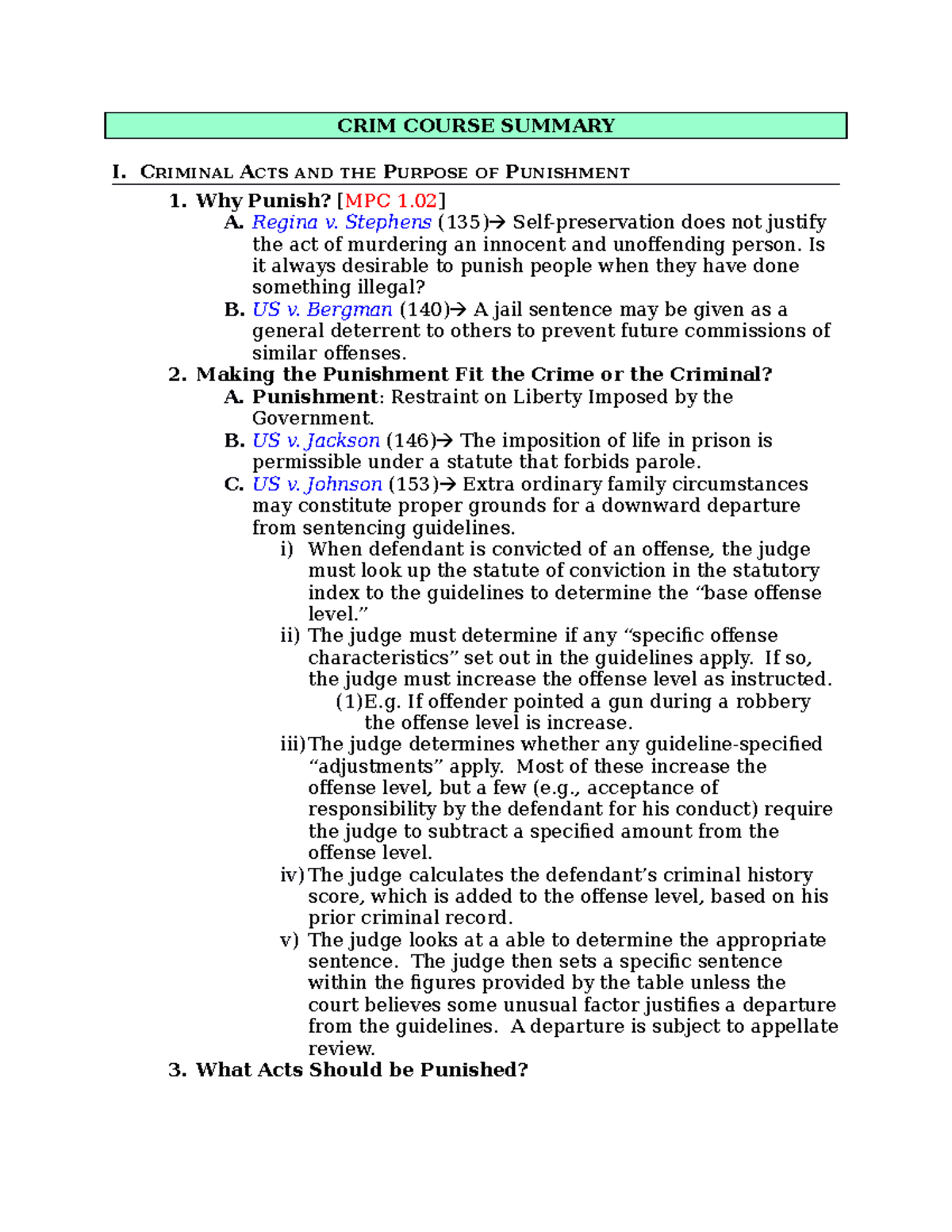 Criminal Law - Prof. Parker 1 - CRIM COURSE SUMMARY I. CRIMINAL ACTS ...