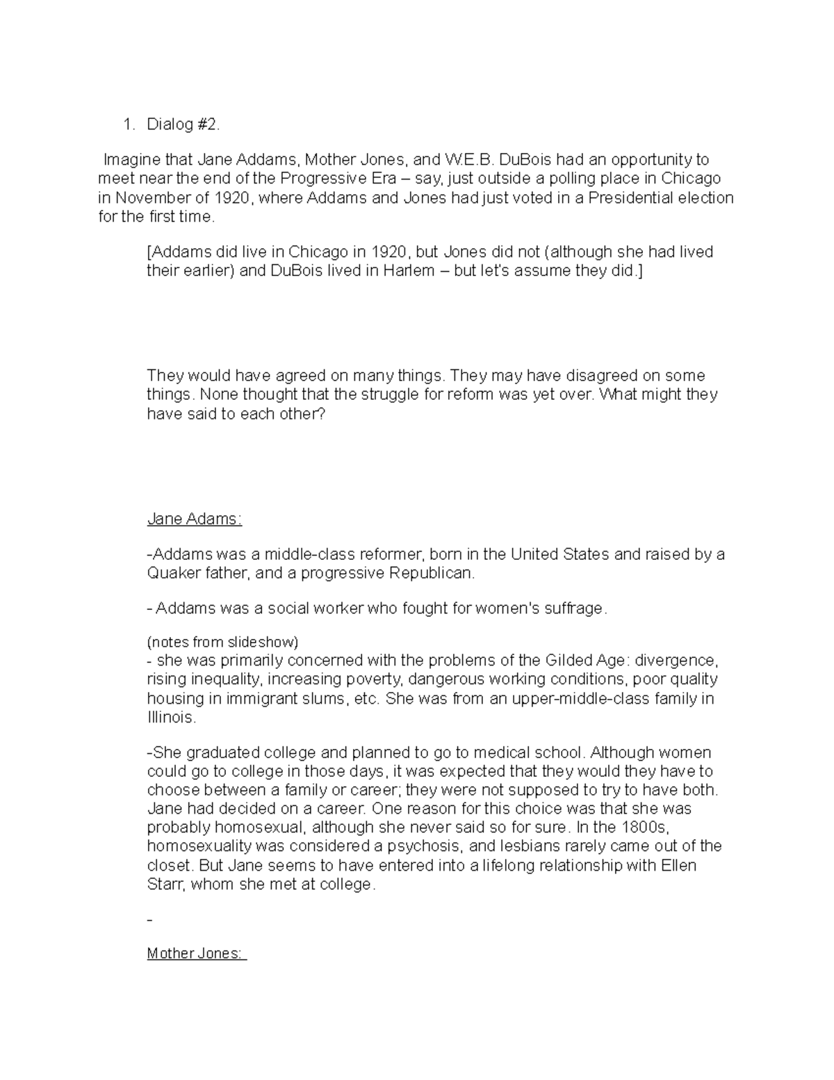 History Dialog 2 - Dialog #2. Imagine that Jane Addams, Mother Jones ...