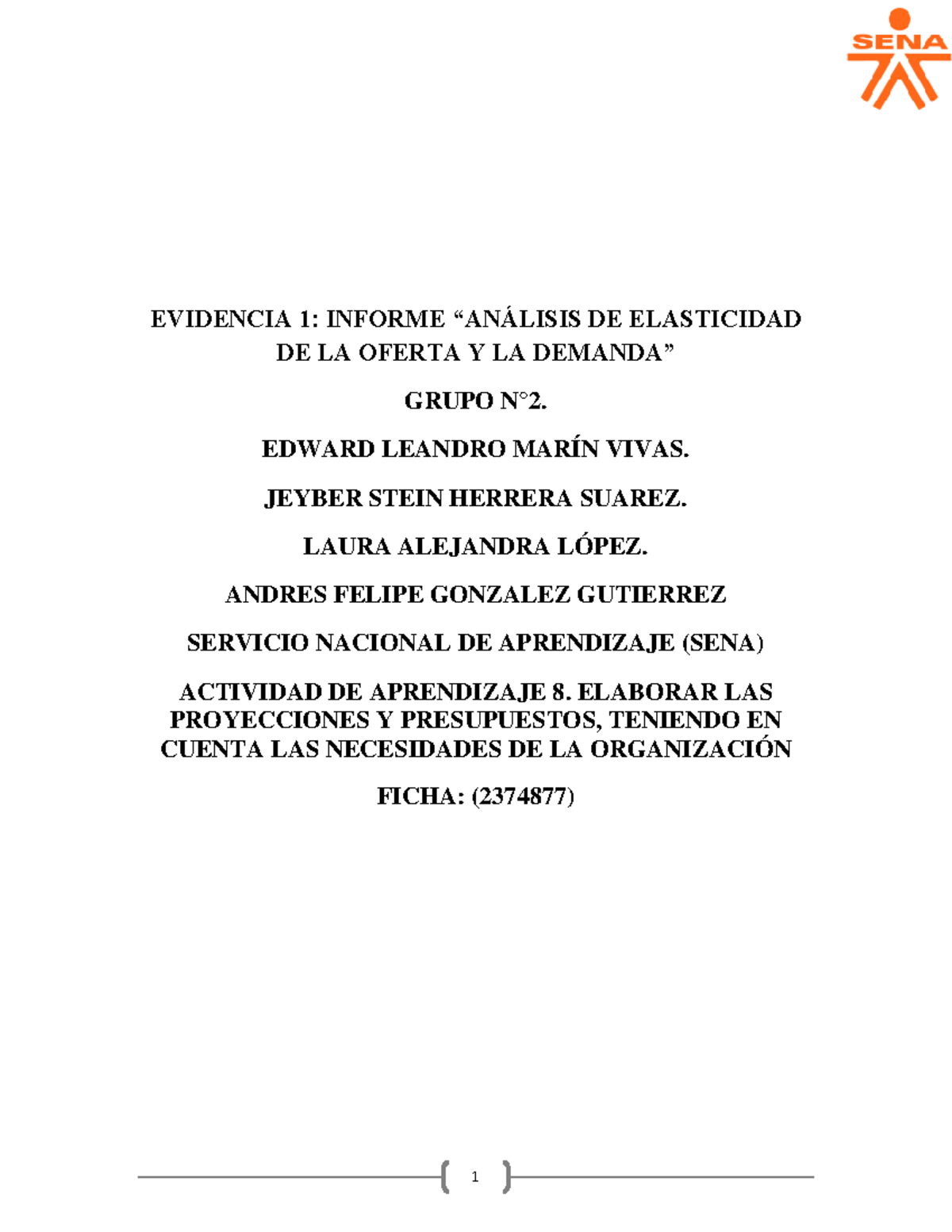 Evidencia 1 ( Nforme Análisis DE Elasticidad DE LA Oferta Y LA Demanda) - EVIDENCIA 1: INFORME ...