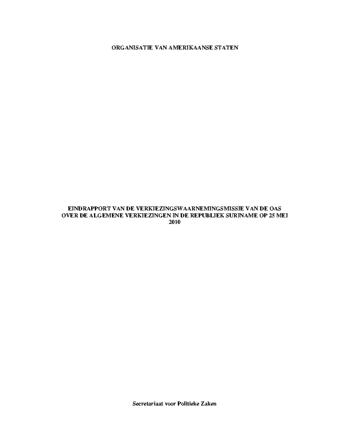 Suriname MAY25 2010 d - ORGANISATIE VAN AMERIKAANSE STATEN EINDRAPPORT ...