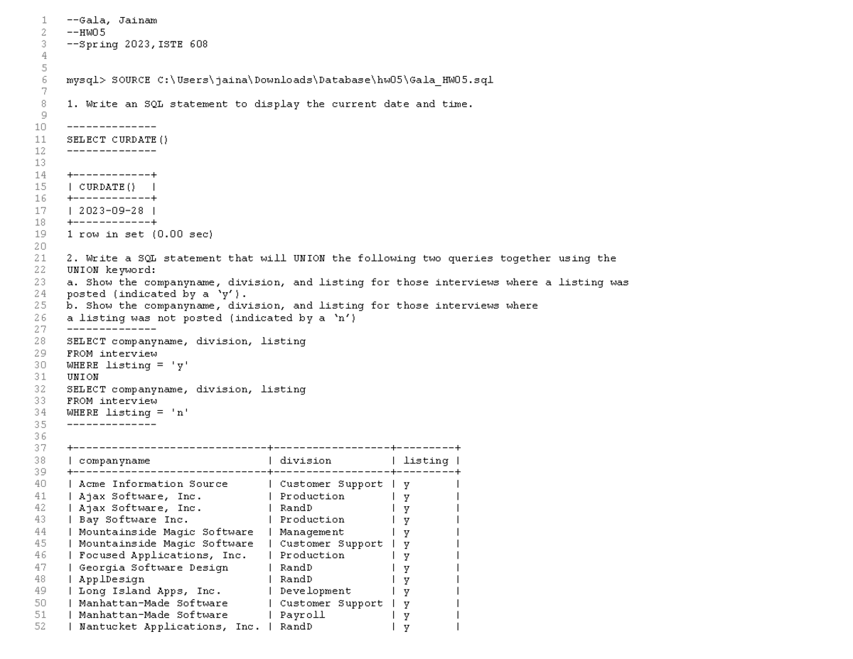 GALA HW05 - this is an assignment - 1 -Gala, Jainam 2 -HW 3 -Spring 2023,ISTE 608 4 5 6 mysql ...
