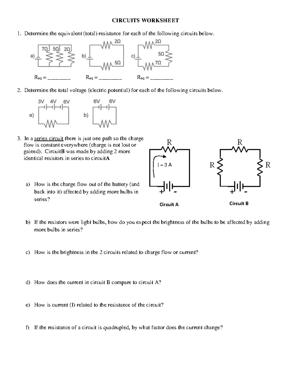 Circuits Worksheet - + - R R R + - R Circuit A Circuit B I = 3 A ...