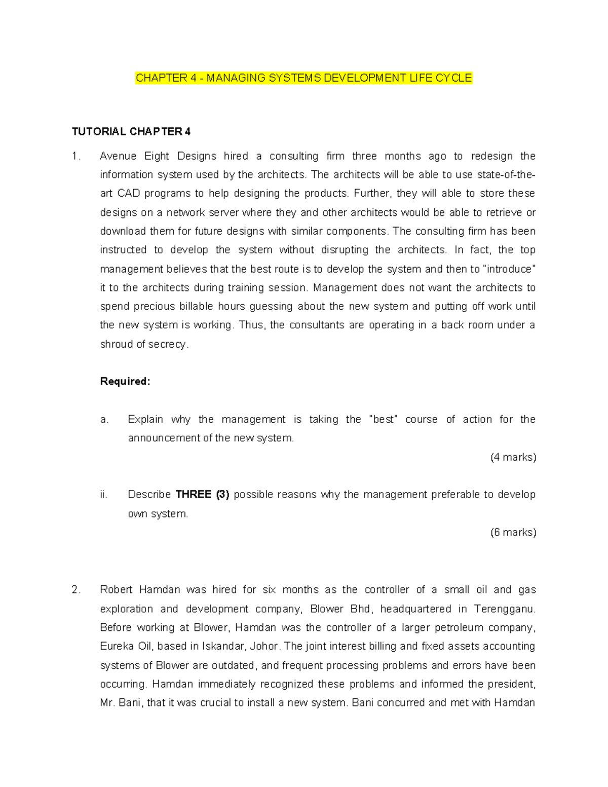 Tutorial - Chapter 4 -MAR24 - CHAPTER 4 - MANAGING SYSTEMS DEVELOPMENT LIFE CYCLE TUTORIAL ...