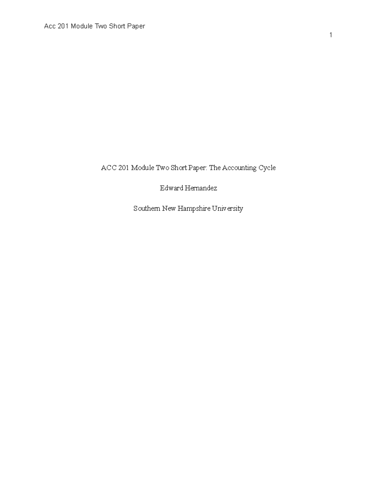Acc 201 Short Paper - ACC 201 Module Two Short Paper: The Accounting ...