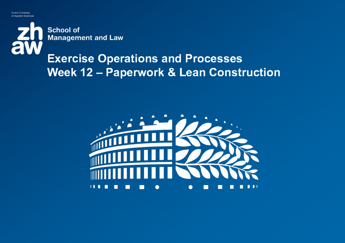 EW12 OP Paperwork Simulation and Lean Construction - Exercise ...