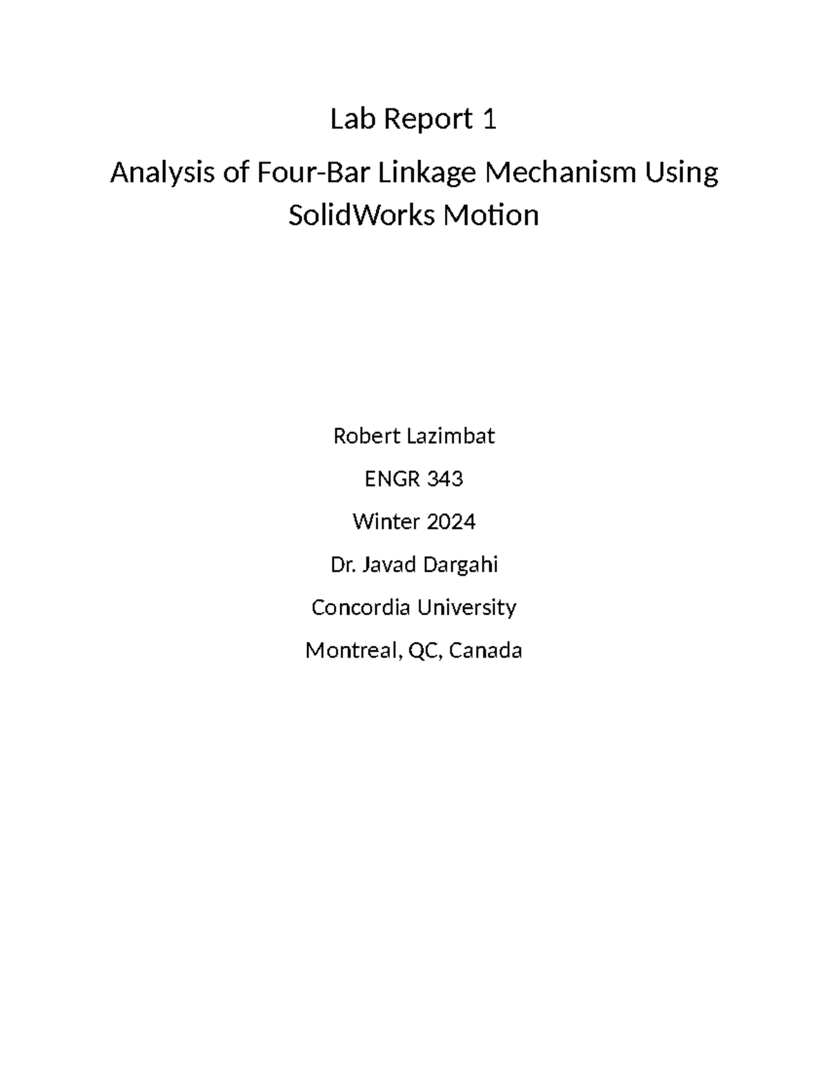 Lab Report 1 - Lab1 - Lab Report 1 Analysis of Four-Bar Linkage Mechanism Using SolidWorks ...