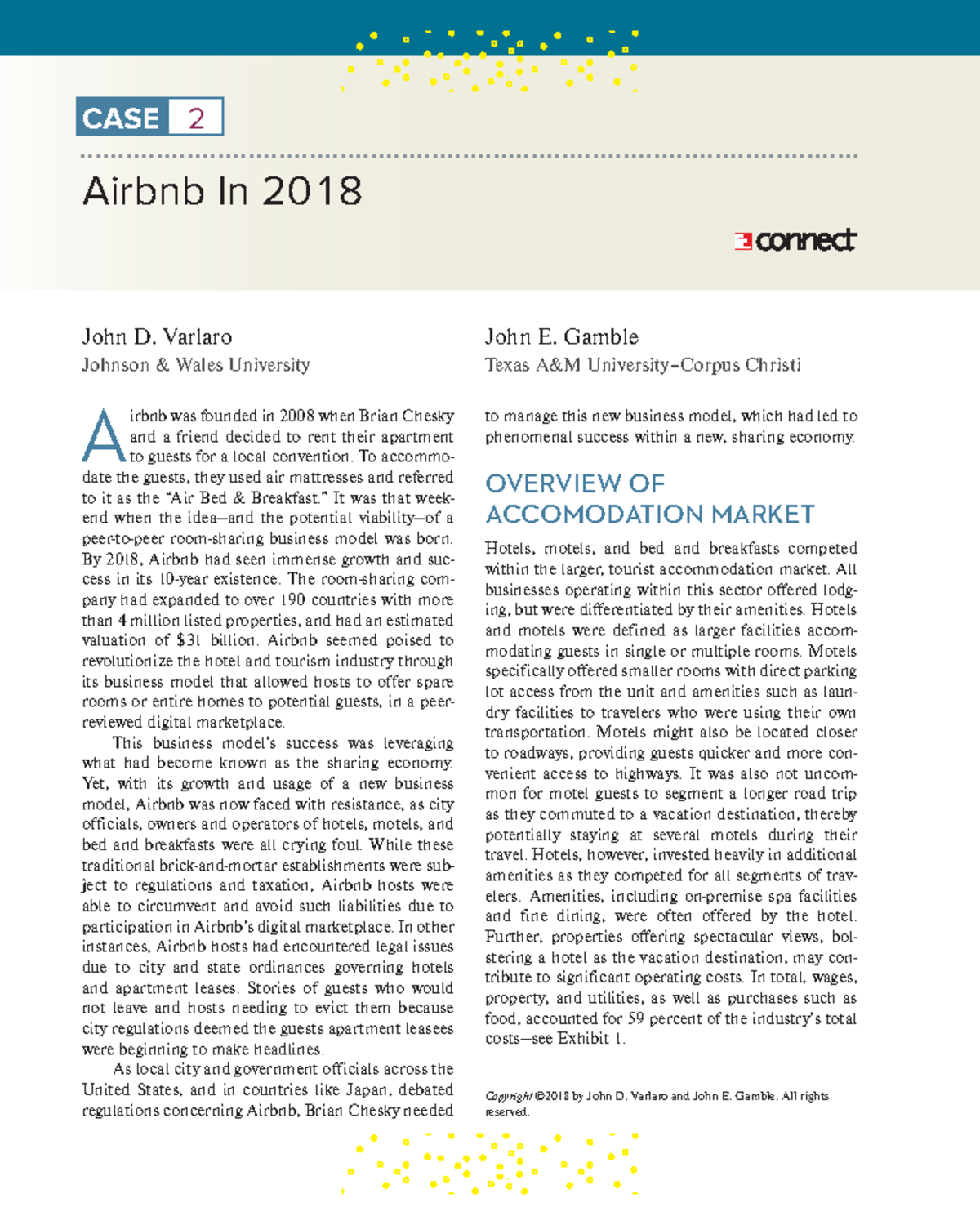 Air BNB Case - Airbnb In 2018 John D. Varlaro ####### Johnson & Wales University John E. Gamble ...