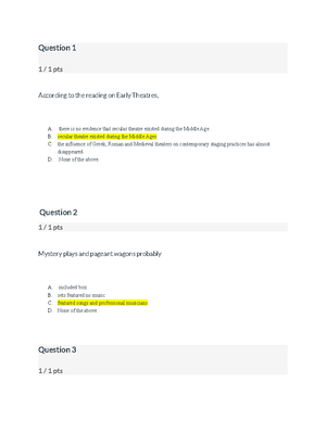 Theater 10 Quiz 3 - 1 / 1 pts In lecture, Prof. Gorshein states that ...