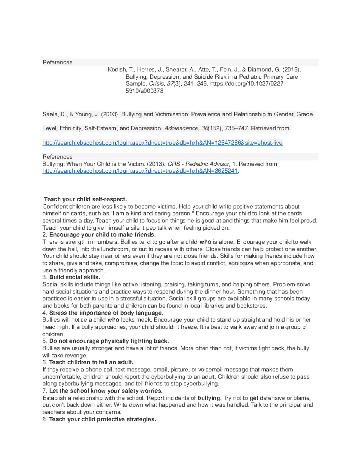 Bullying article - References Kodish, T., Herres, J., Shearer, A., Atte ...