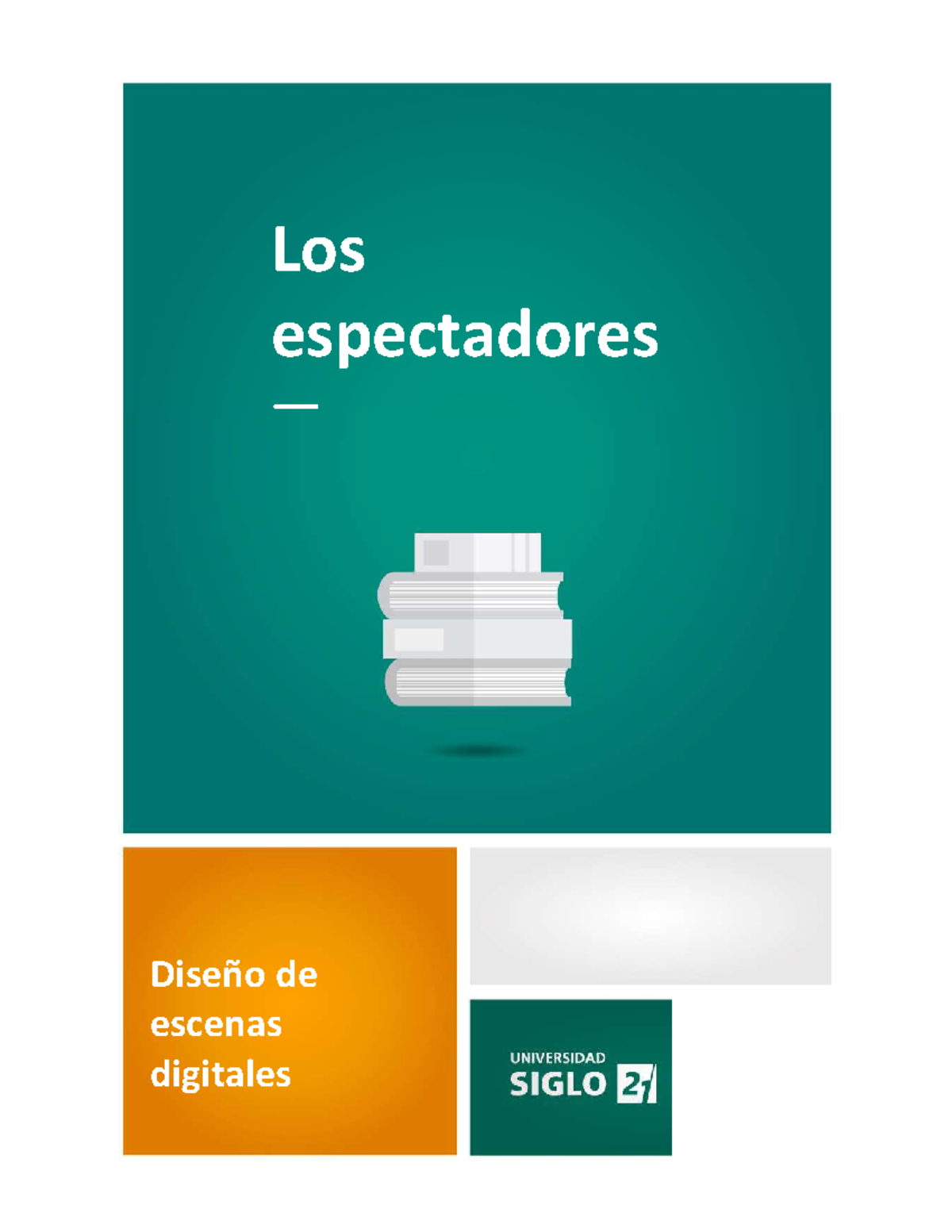 Módulo 1 - Lectura 2 - eeeeeee dijo el diegote - Los espectadores ...