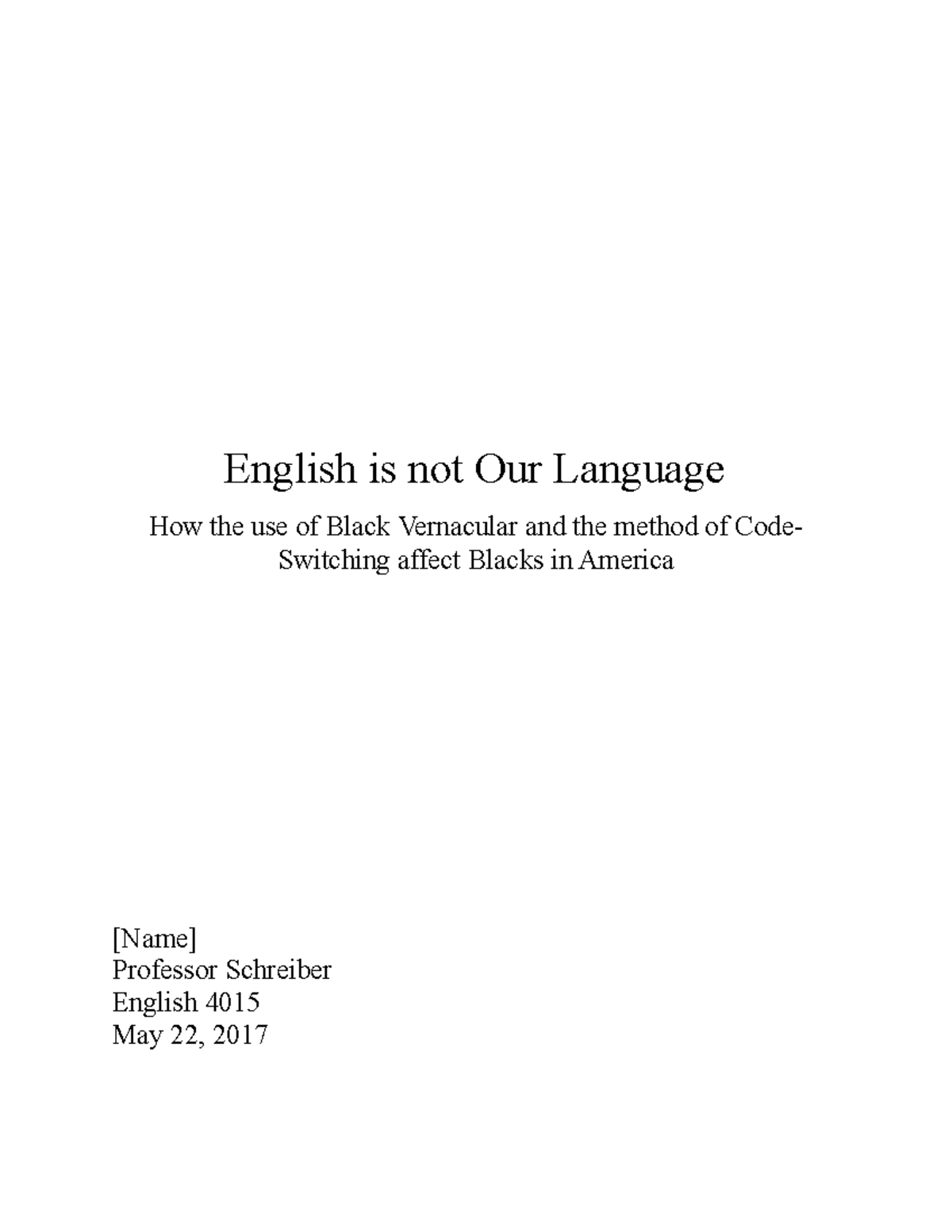 Linguistic autobiography AAVE - English is not Our Language - English ...