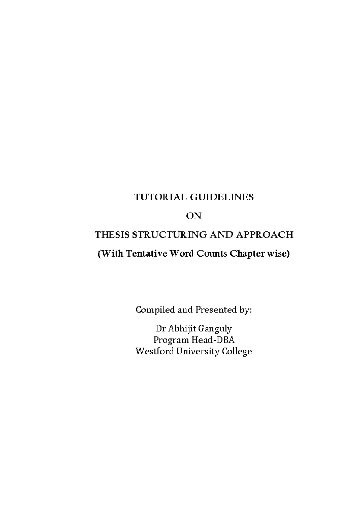 Tutorial Guidelines ON Thesis Structure AND Approach WITH Indicative ...