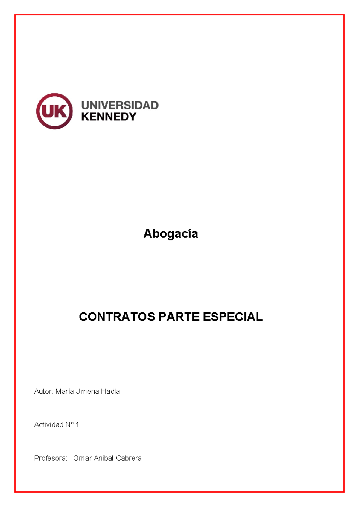A1 contratos esp - mmmmm - Abogacía CONTRATOS PARTE ESPECIAL Autor: María Jimena Hadla Actividad ...