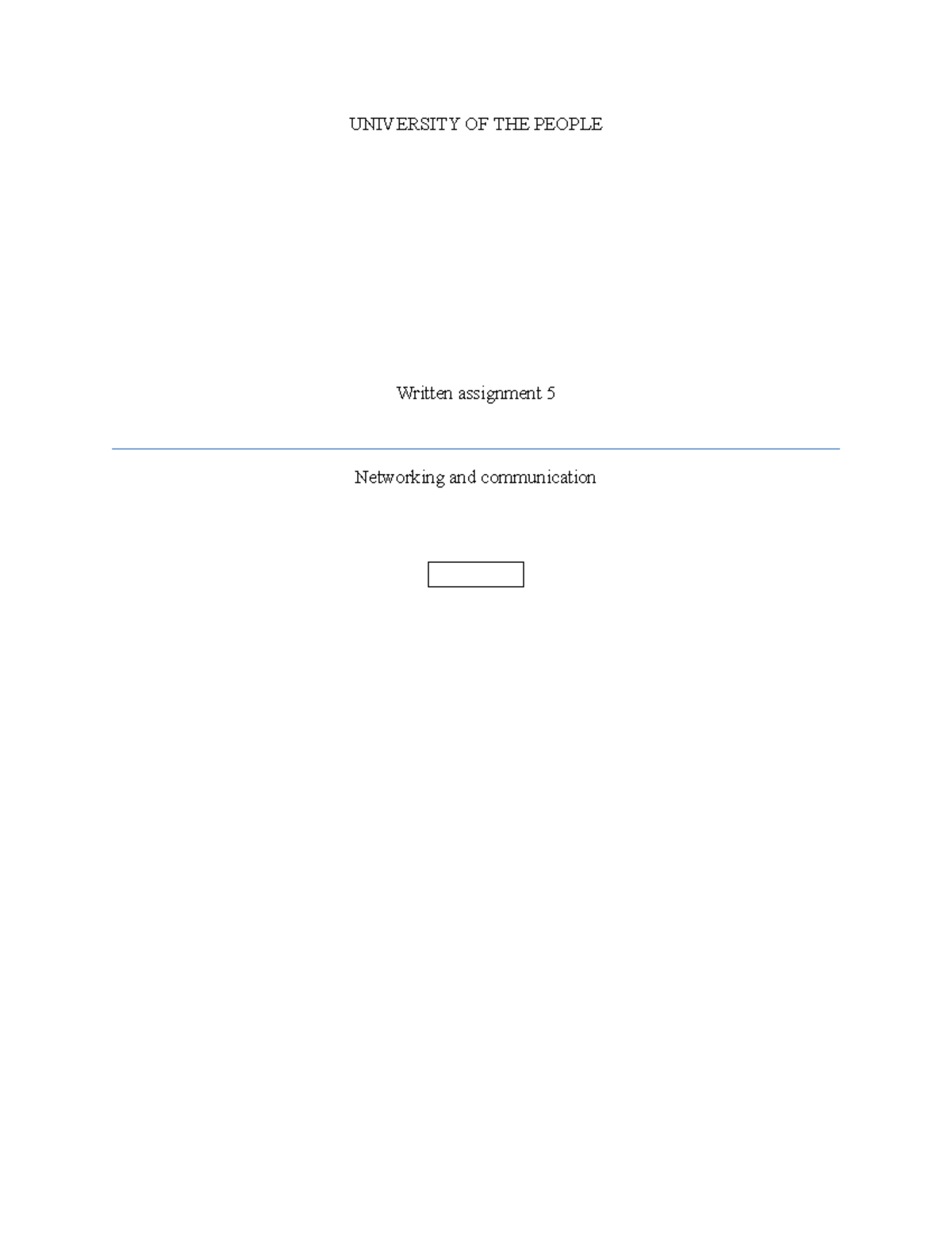 Written assignment for unit 5 - UNIVERSITY OF THE PEOPLE Written ...