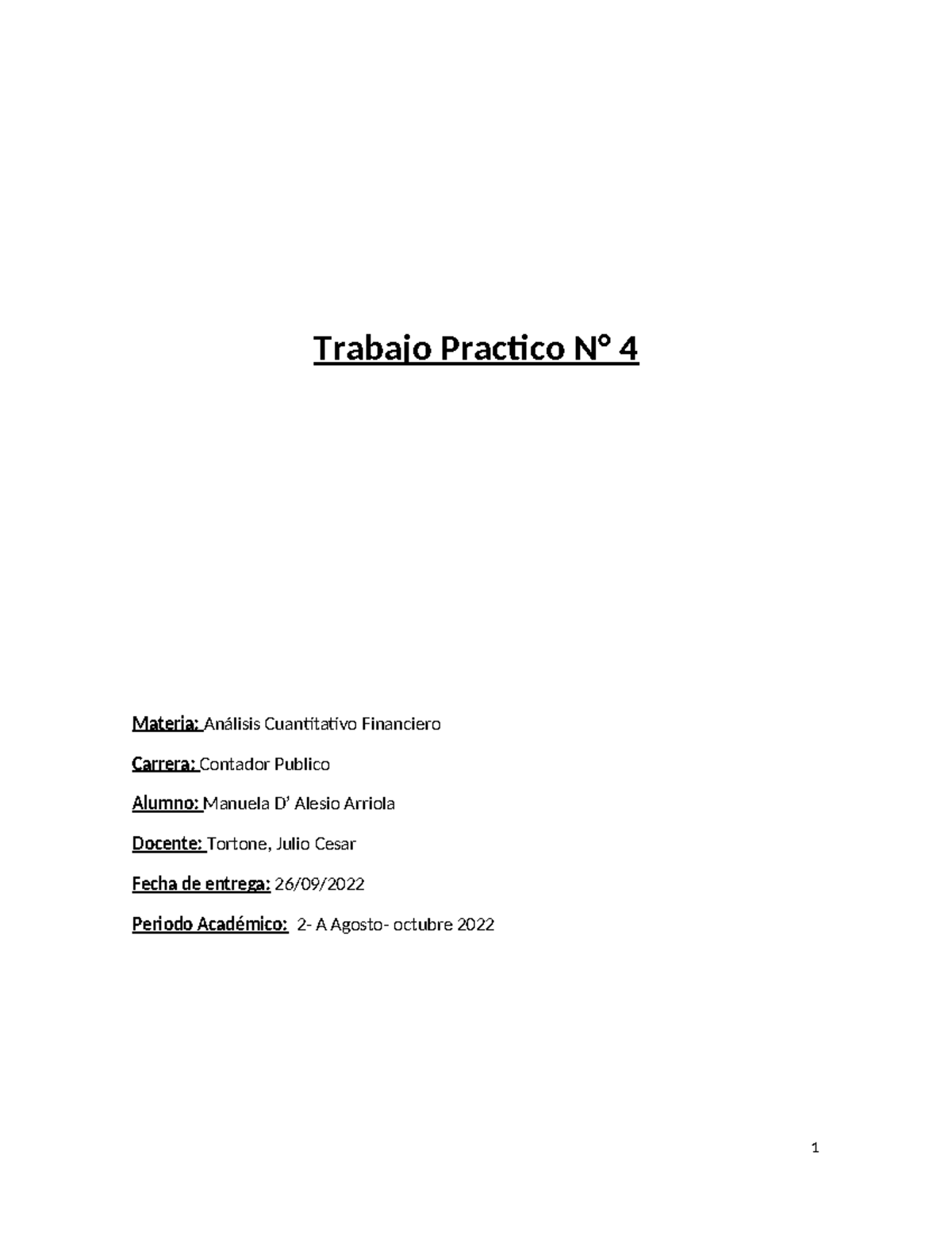 TP N°4 - tp aprobado - Trabajo Practico N° 4 Materia: Análisis Cuantitativo Financiero Carrera ...