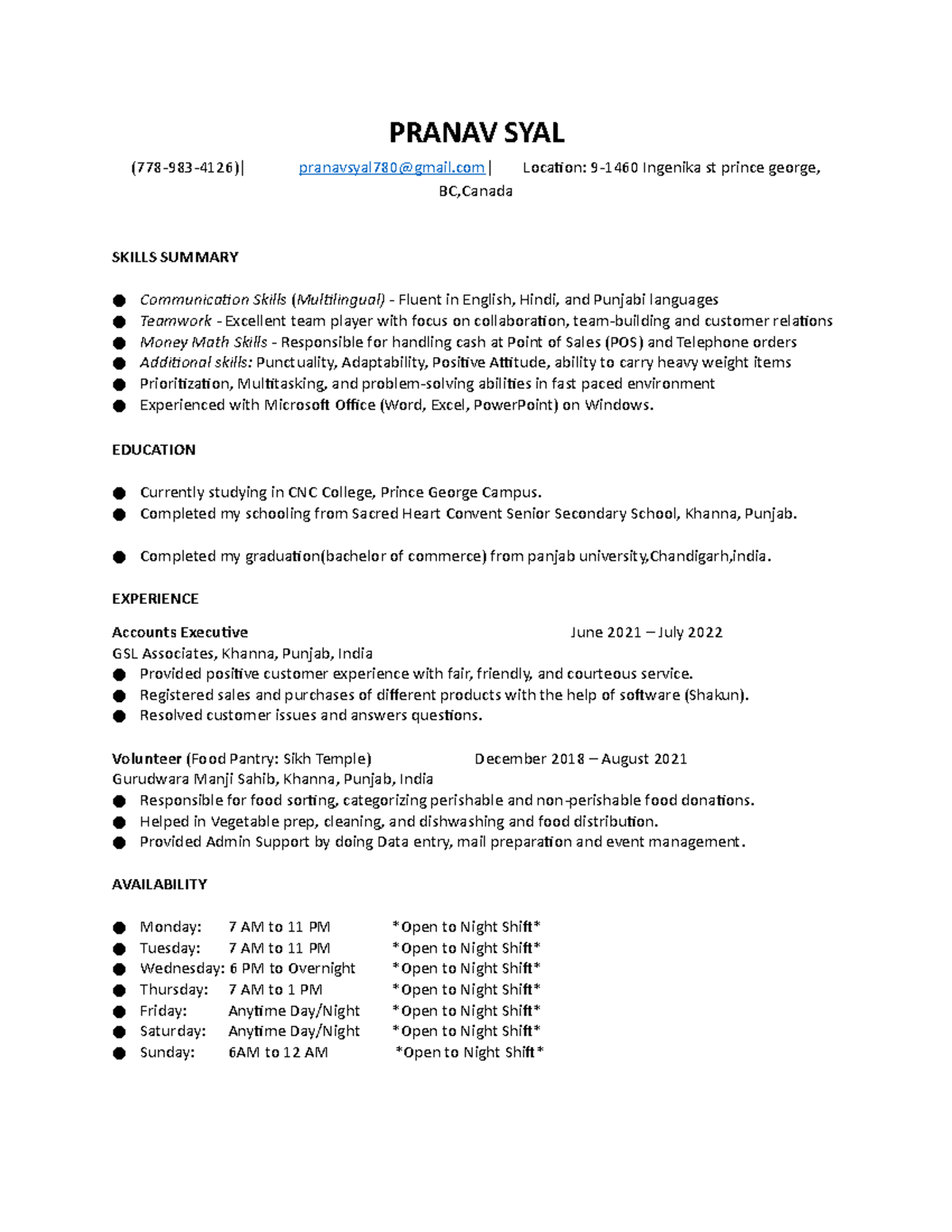 Pranav Resume - awesome - PRANAV SYAL (778-983-4126)| pranavsyal780@gmail| Location: 9-1460 ...