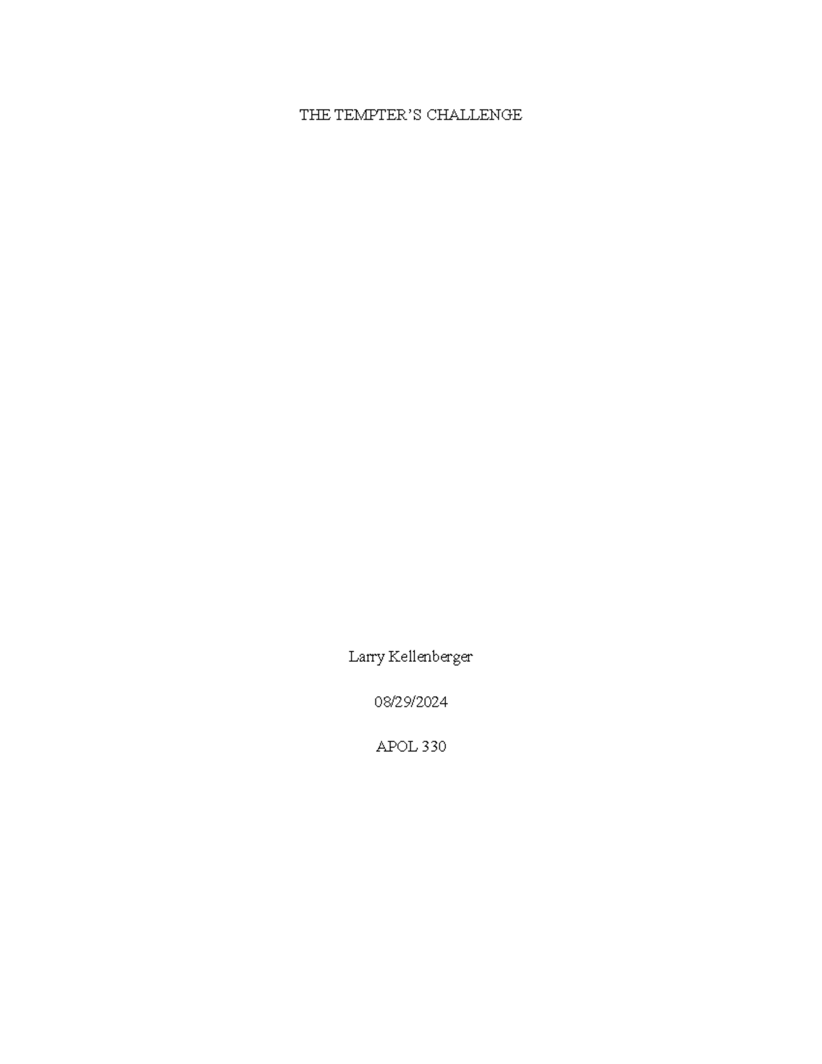 THE Tempter - Essay - THE TEMPTER’S CHALLENGE Larry Kellenberger 08/29 ...
