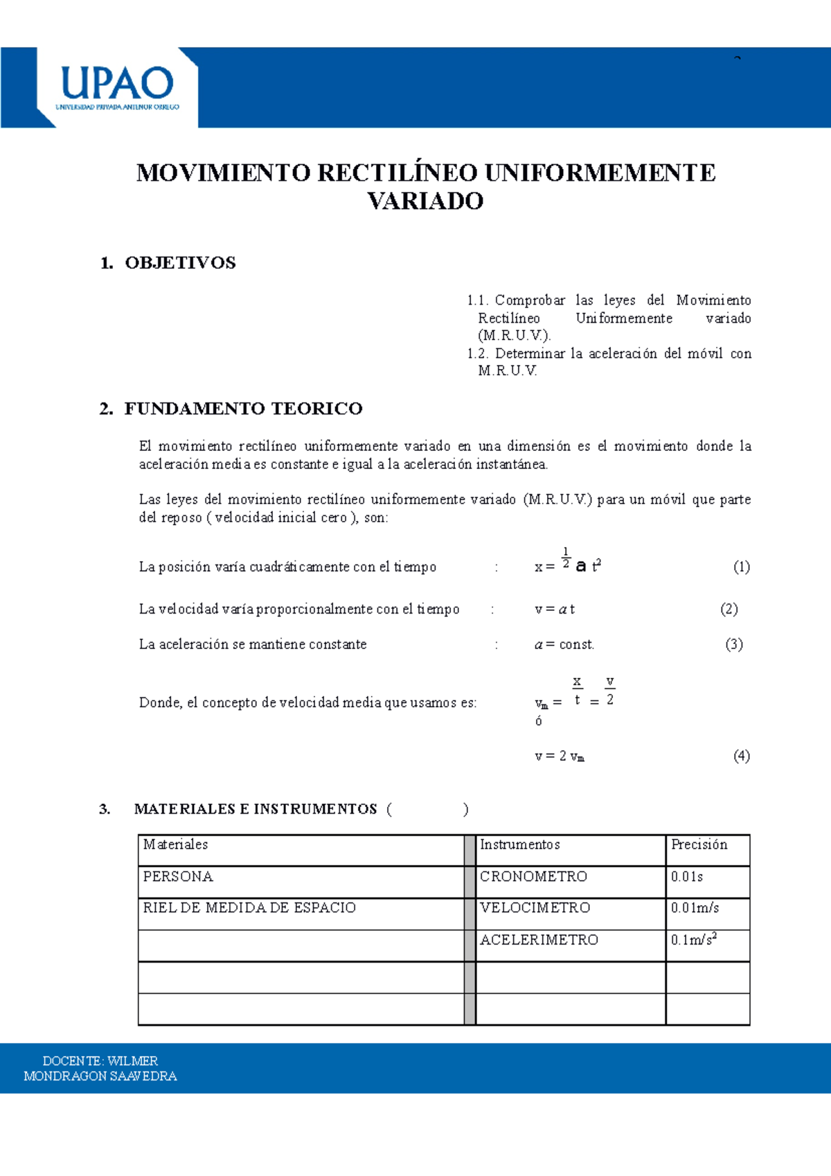 Formato Informe 3- MRUV- Mondragon - MOVIMIENTO RECTILÍNEO UNIFORMEMENTE VARIADO 1. OBJETIVOS ...