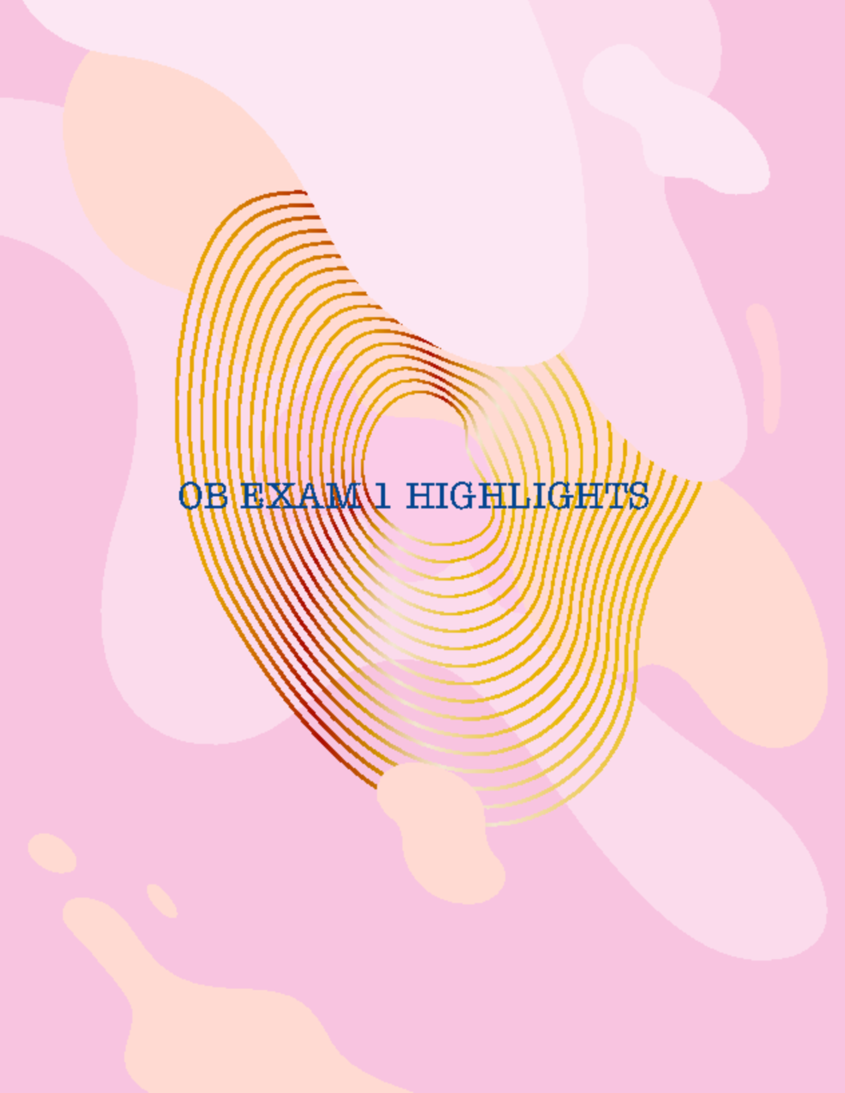 OB/peds exam one - OB EXAM 1 HIGHLIGHTS Antepartum Terms Gestation- age ...