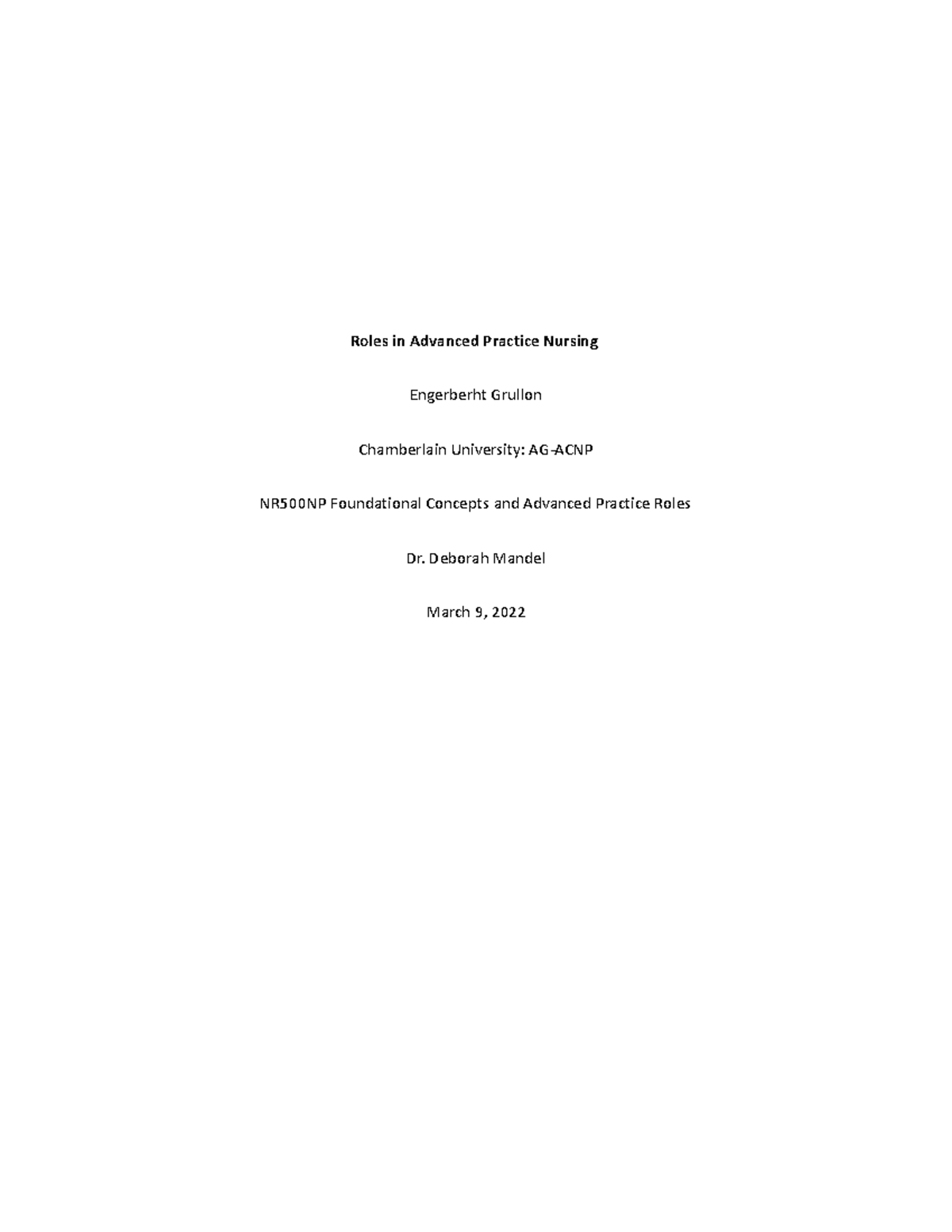 Week 2 - Roles in Advanced Practice Nursing Paper - Roles in Advanced ...