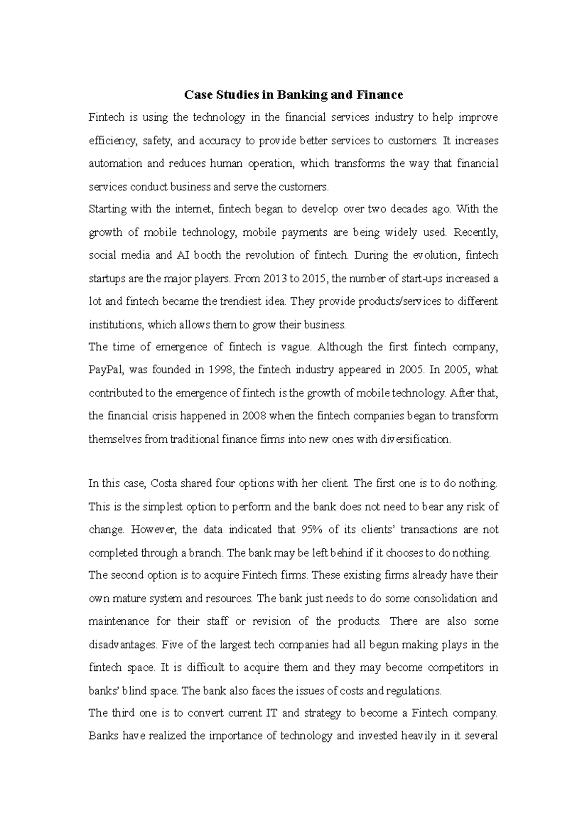 Fintech case study - Case Studies in Banking and Finance Fintech is using the technology in the ...