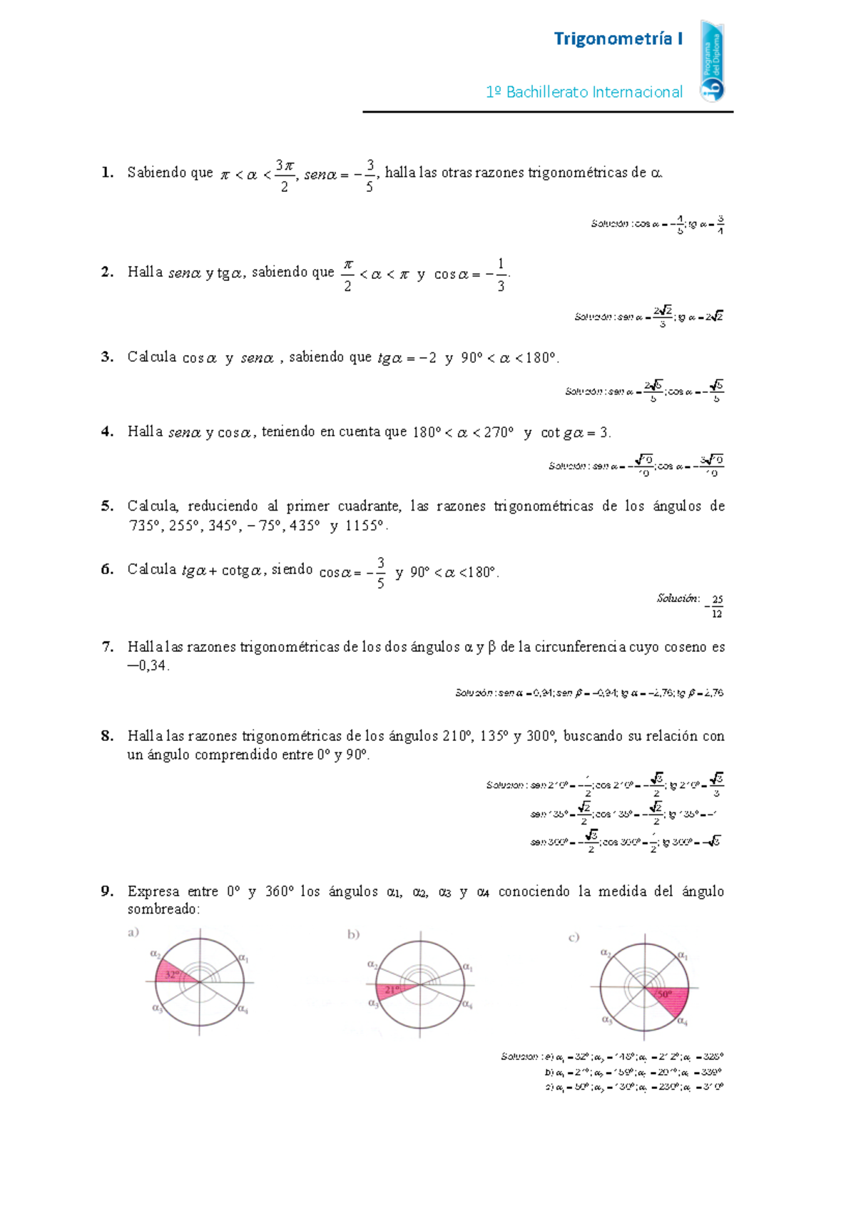 01 Trigonometr Ã­a I-2 - Trigonometría I 1º Bachillerato Internacional 1. Sabiendo que , halla ...