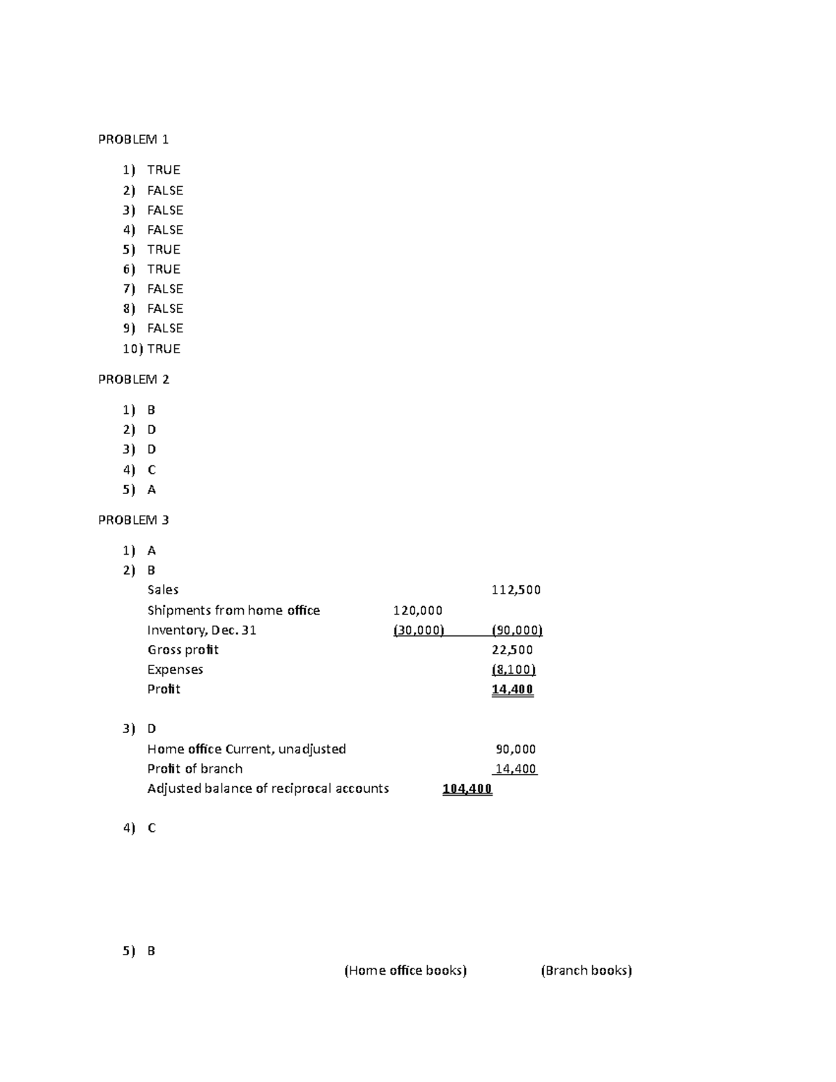 Chapter 11 - PROBLEM 1 1) TRUE 2) FALSE 3) FALSE 4) FALSE 5) TRUE 6 ...
