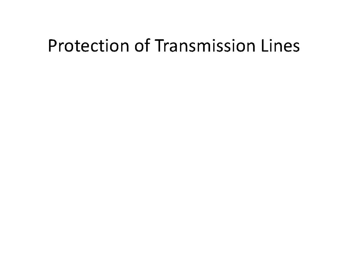 Protection system module 6 - Protection of Transmission Lines ...