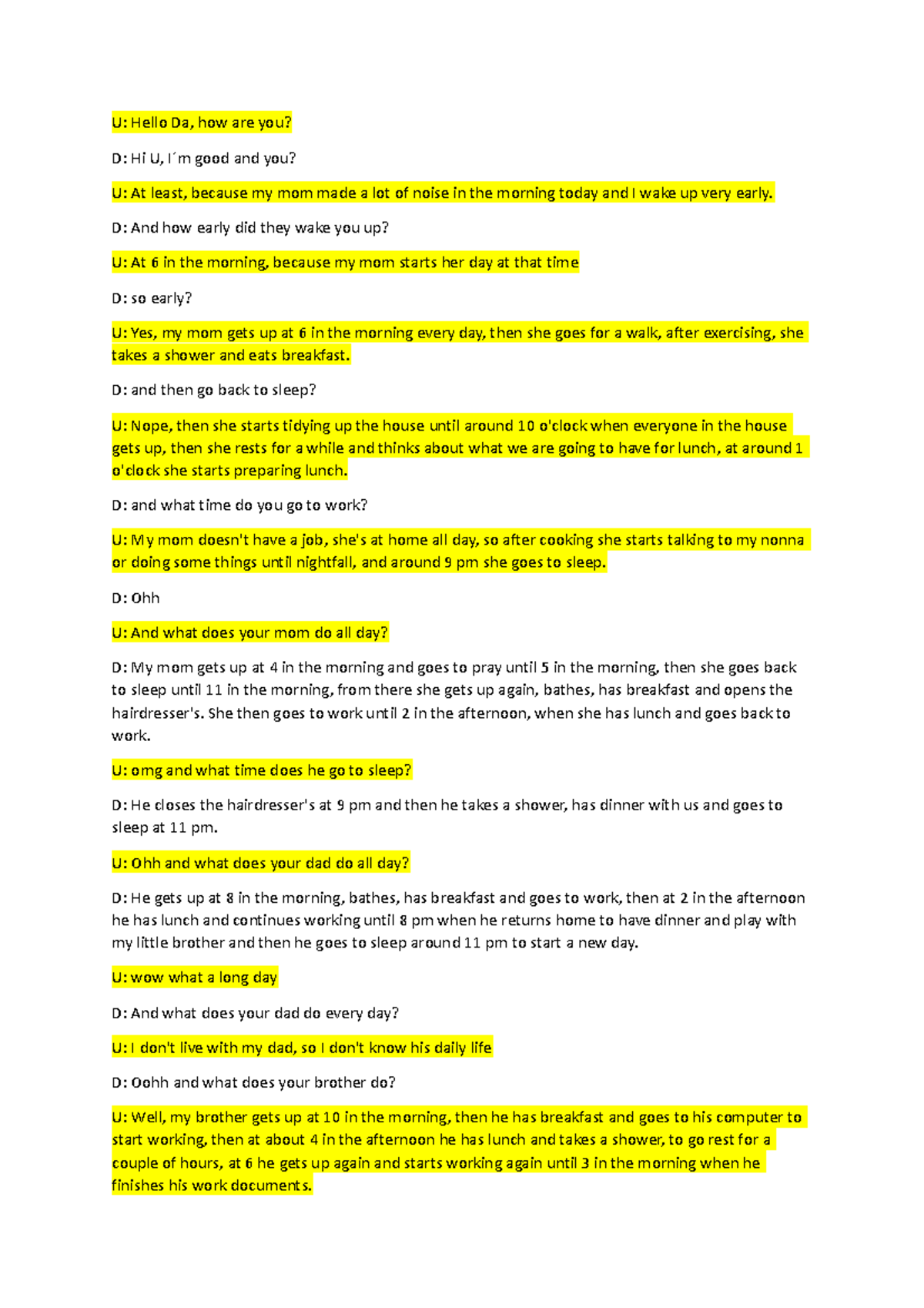 Ingles dialogo 2 - U: Hello Da, how are you? D: Hi U, I ́m good and you ...
