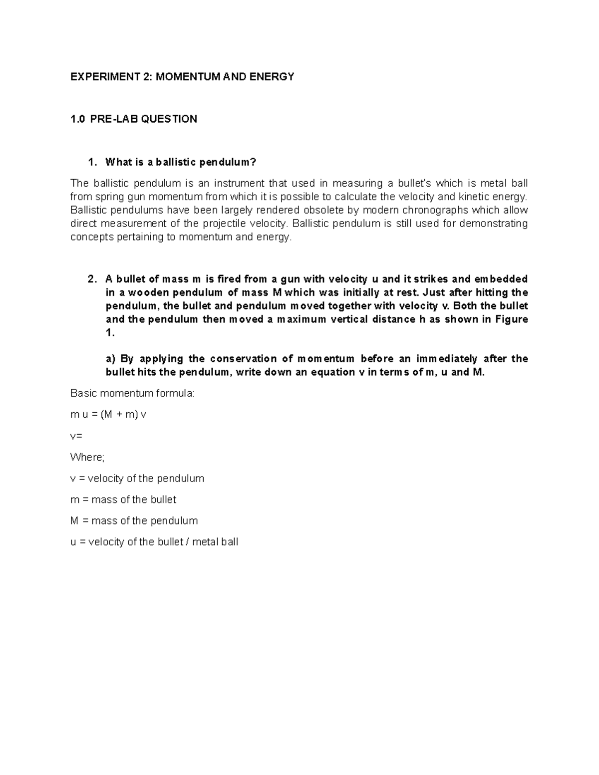 Lab 2 phy - good - EXPERIMENT 2: MOMENTUM AND ENERGY 1 PRE-LAB QUESTION ...