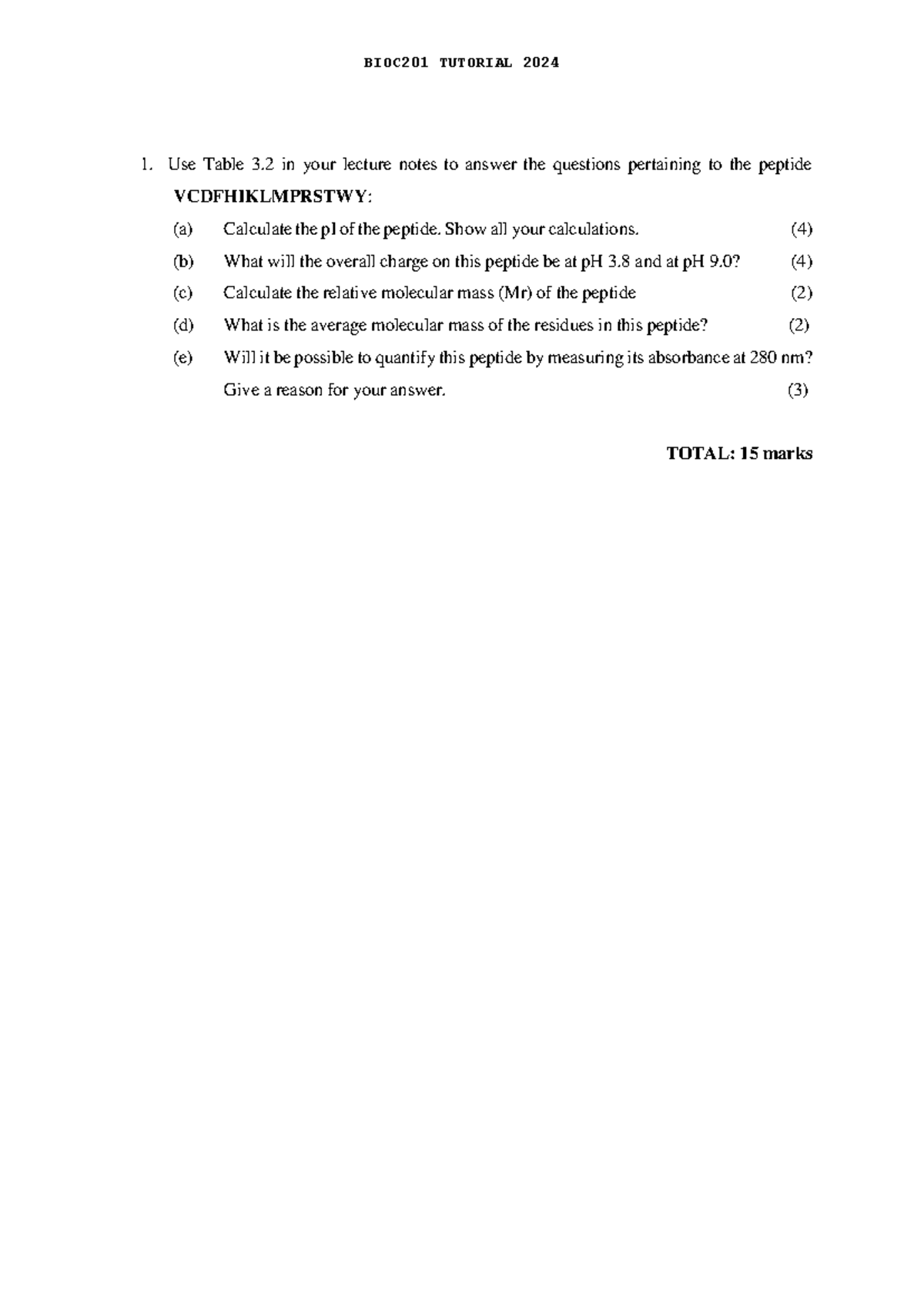 Bioc201 Tutorial 2024 Bioc 201 Tutorial 2024 Use Table 3 In Your Lecture Notes To Answer The