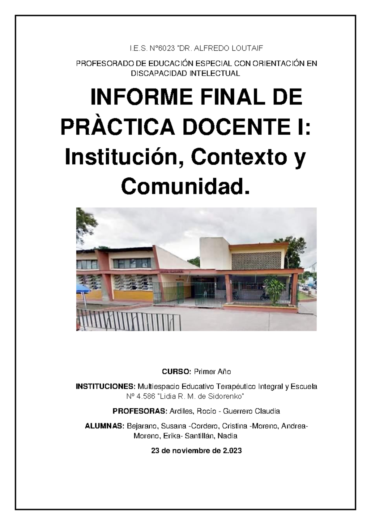 Informe Final DE Practica 1 2023 - I.E. N°6023 “DR. ALFREDO LOUTAIF PROFESORADO DE EDUCACIÓN ...