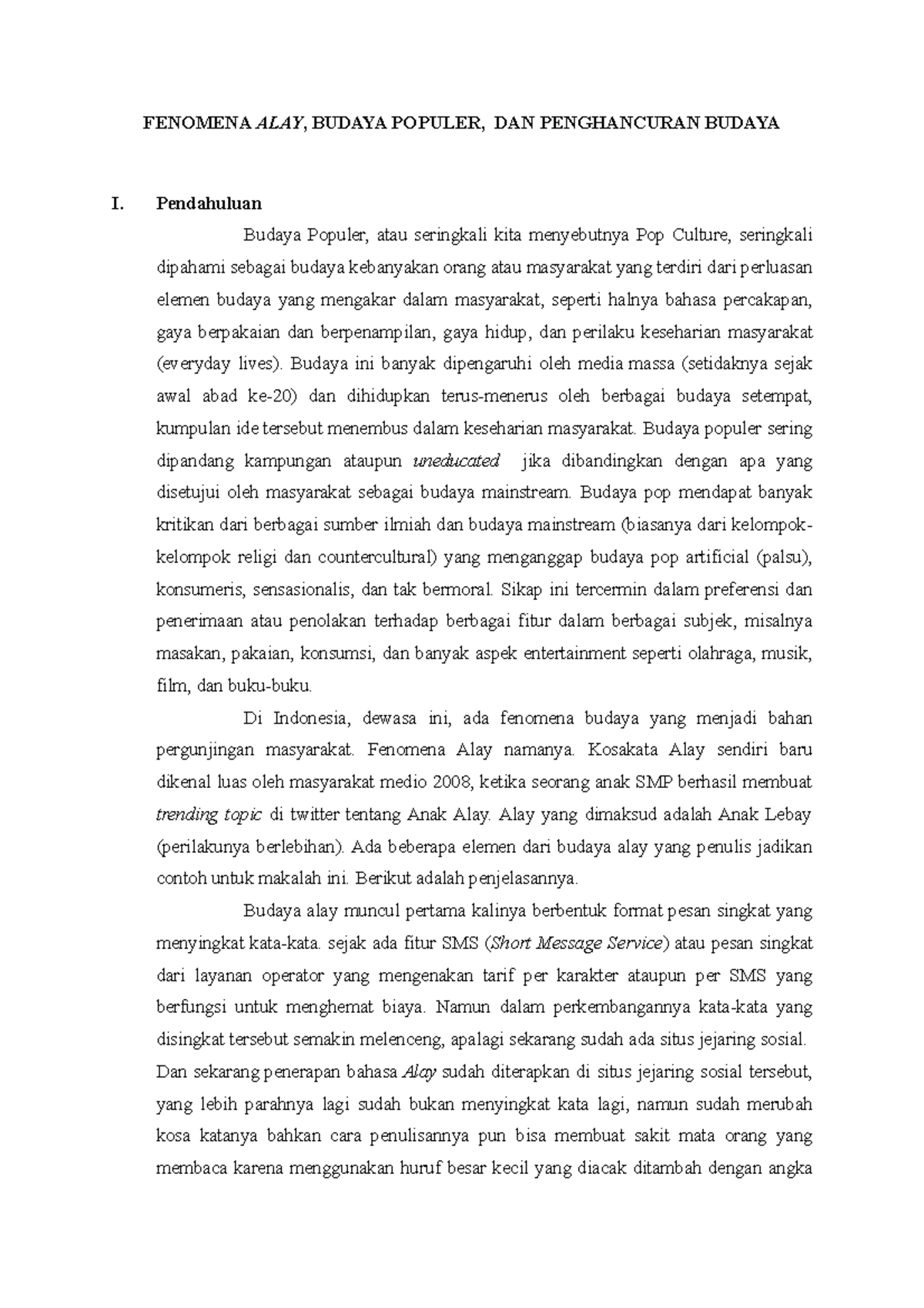 Budaya Populer Indo - FENOMENA ALAY, BUDAYA POPULER, DAN PENGHANCURAN ...