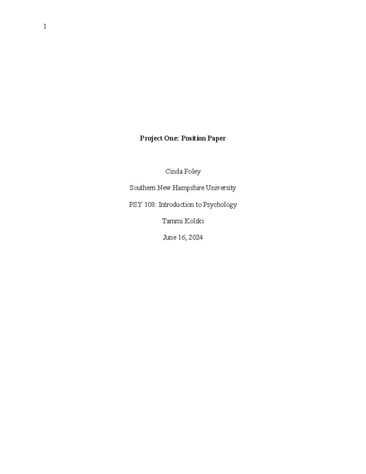 PSY108 Project One - Project One: Position Paper Cinda Foley Southern ...