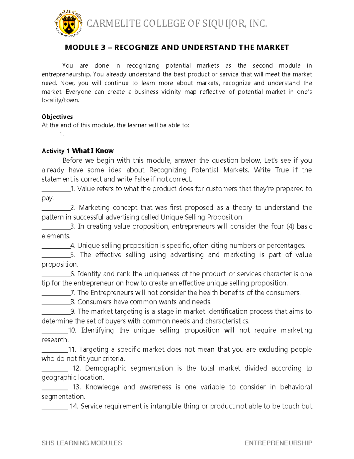 Entrepreneurship G12 Modules 3 and 4 - MODULE 3 – RECOGNIZE AND UNDERSTAND THE MARKET You are ...