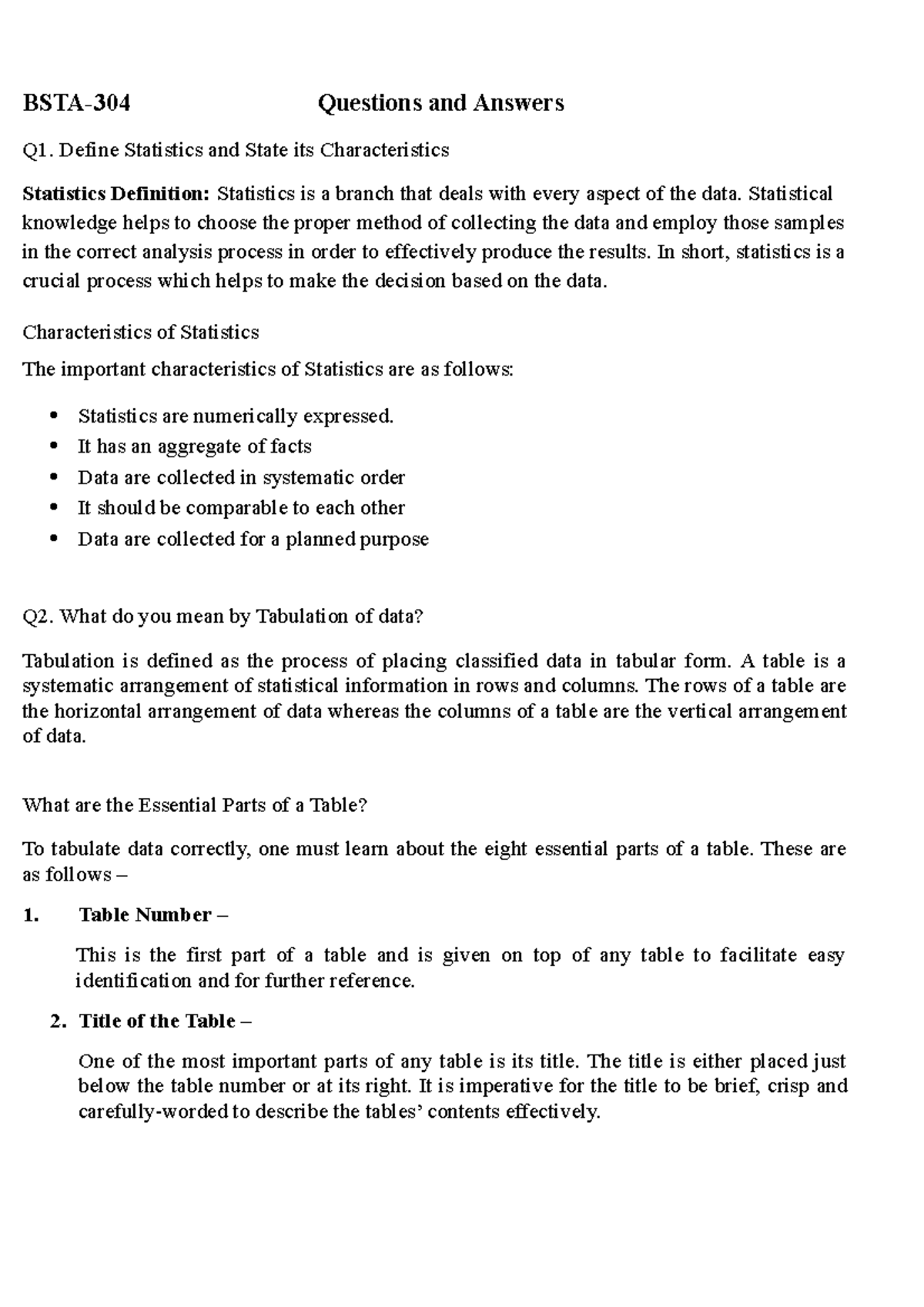 Define Statistics and State its Characteristics-1 - BSTA-304 Questions and Answers Q1. Define ...