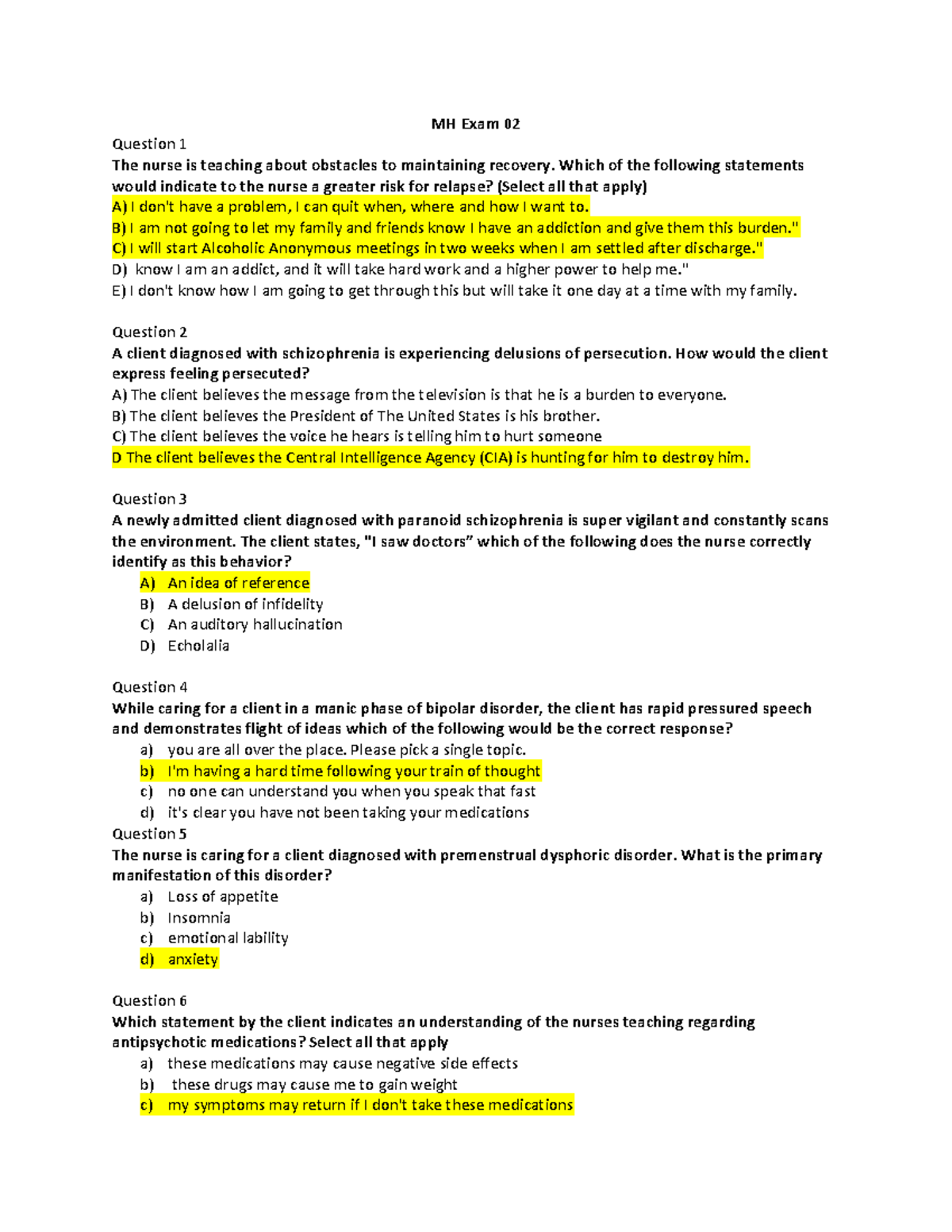 MH NURSING EXAM 2 - MH Exam 02 Question 1 The nurse is teaching about ...