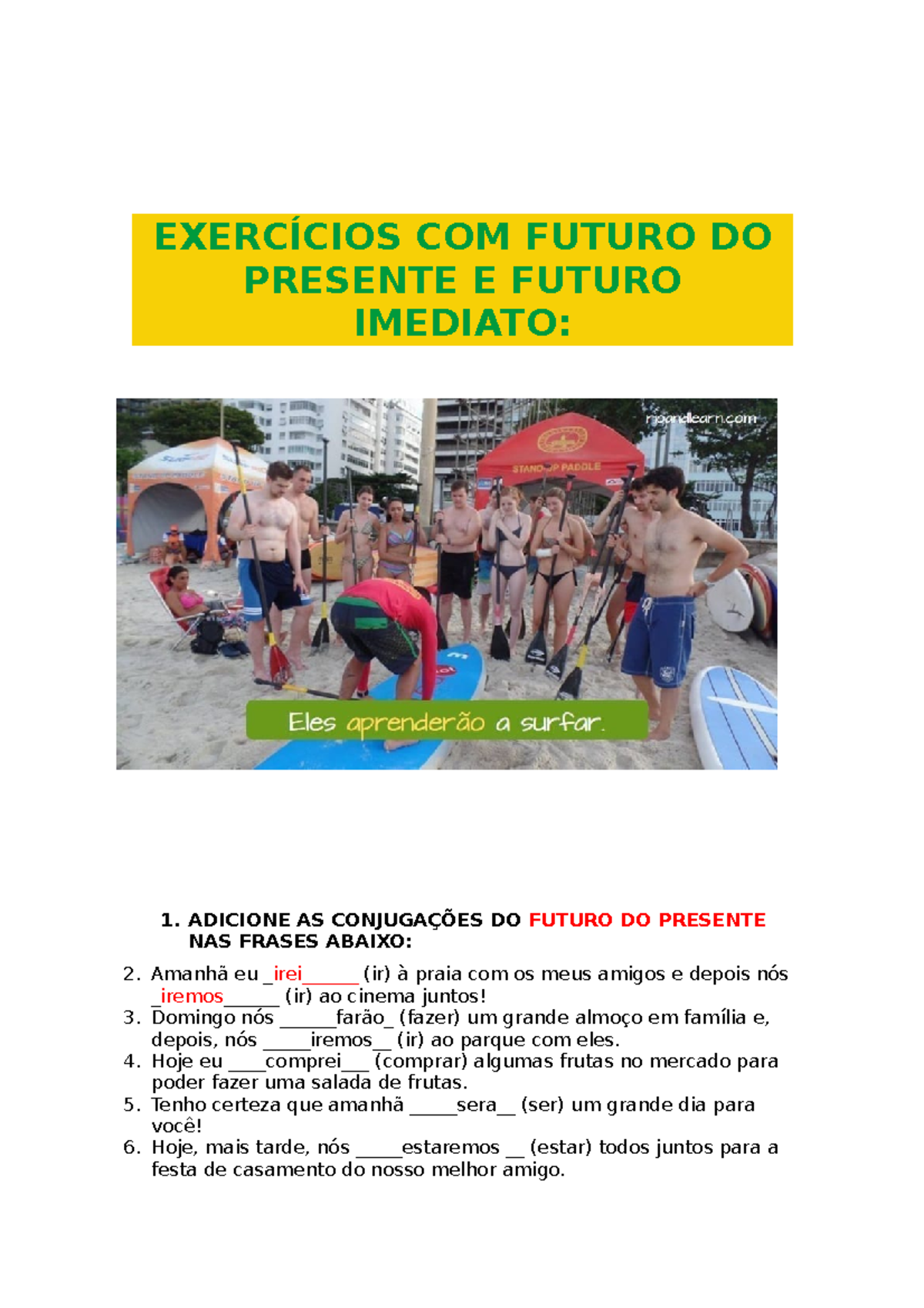 Exercício COM Futuro DO Presente E Imediato - EXERCÍCIOS COM FUTURO DO PRESENTE E FUTURO ...