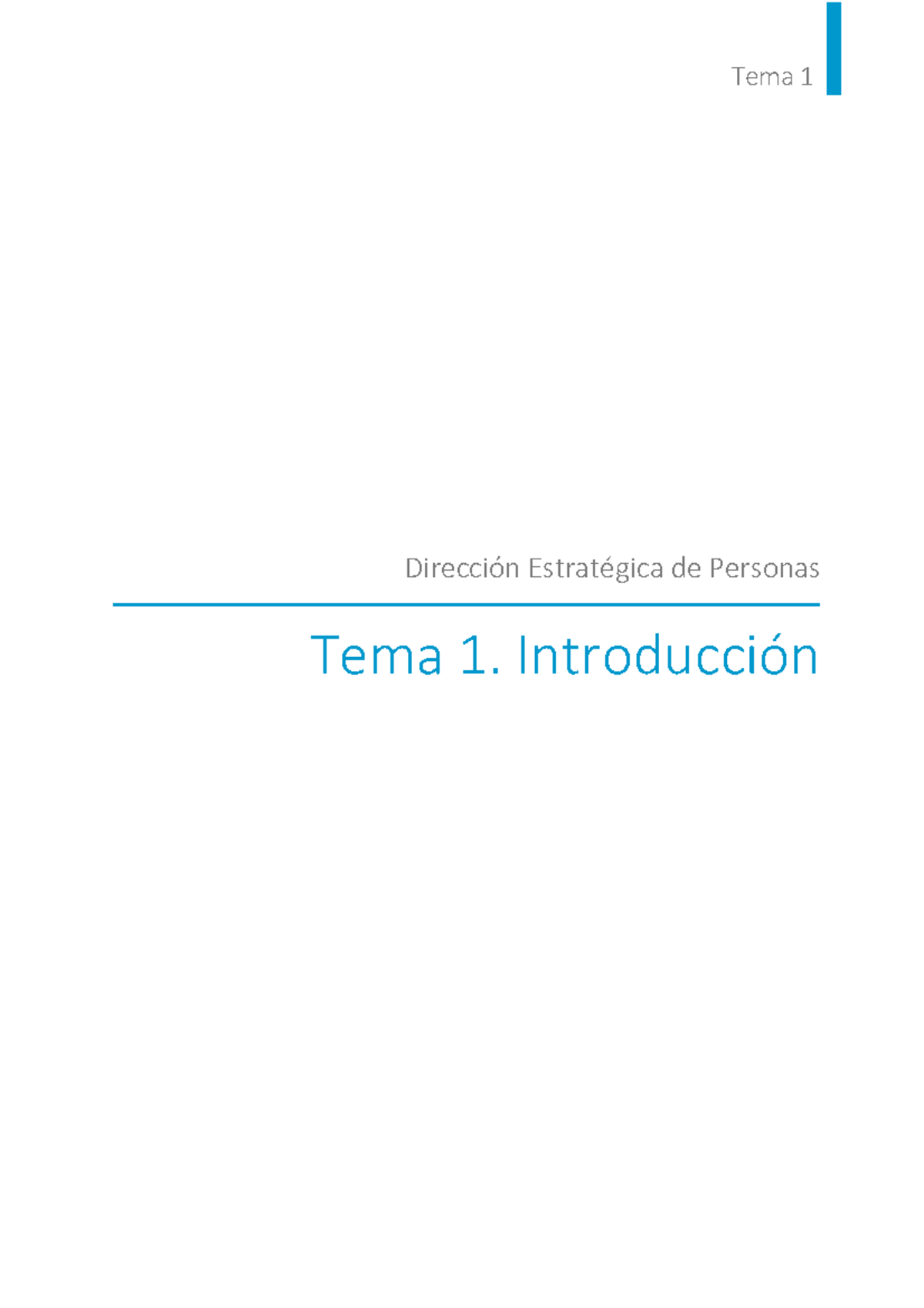 Tema1 Introduccion - Tema 1 Dirección Estratégica de Personas Tema 1. Introducción Índice Ideas ...