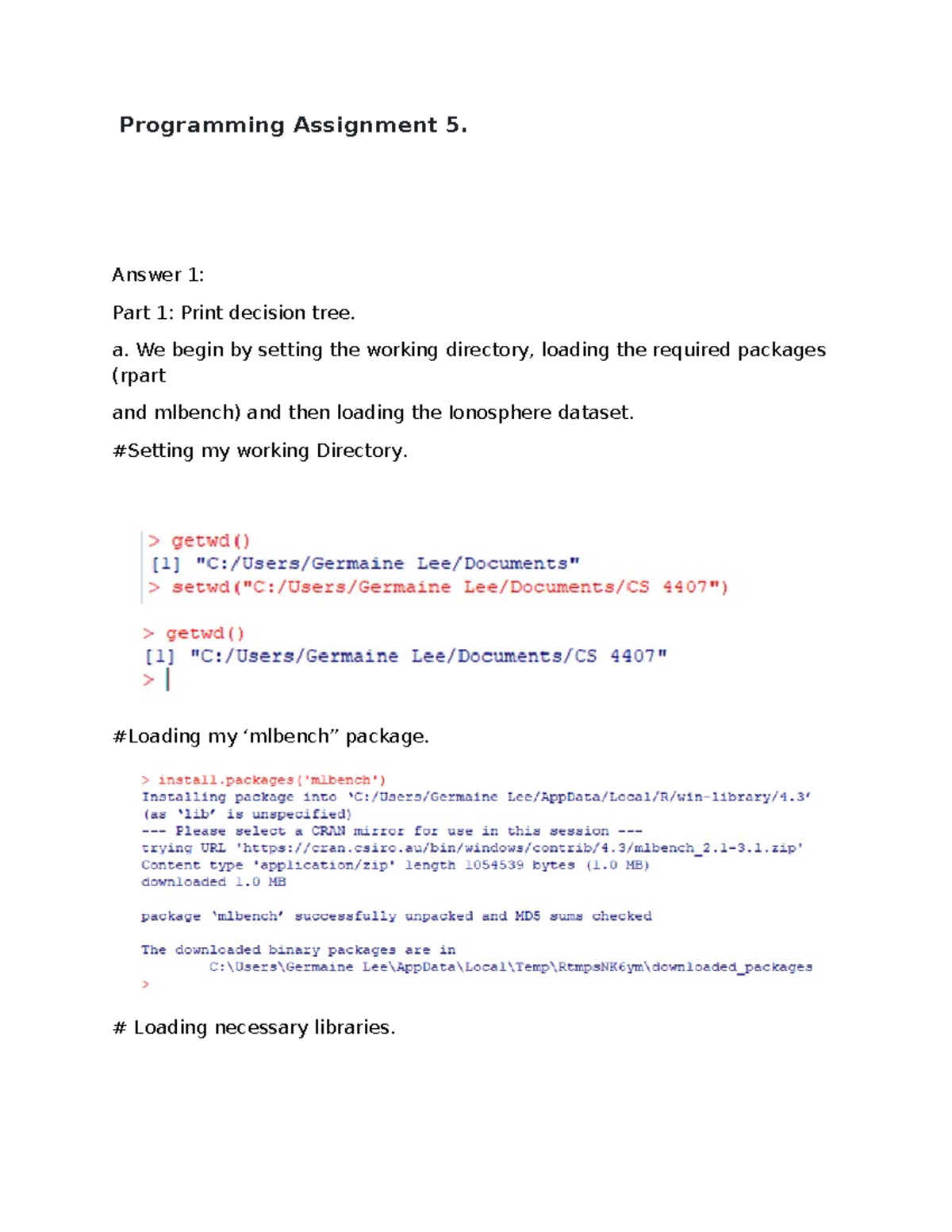 Programming Assignment 5 - Answer 1: Part 1: Print decision tree. a. We begin by setting the ...