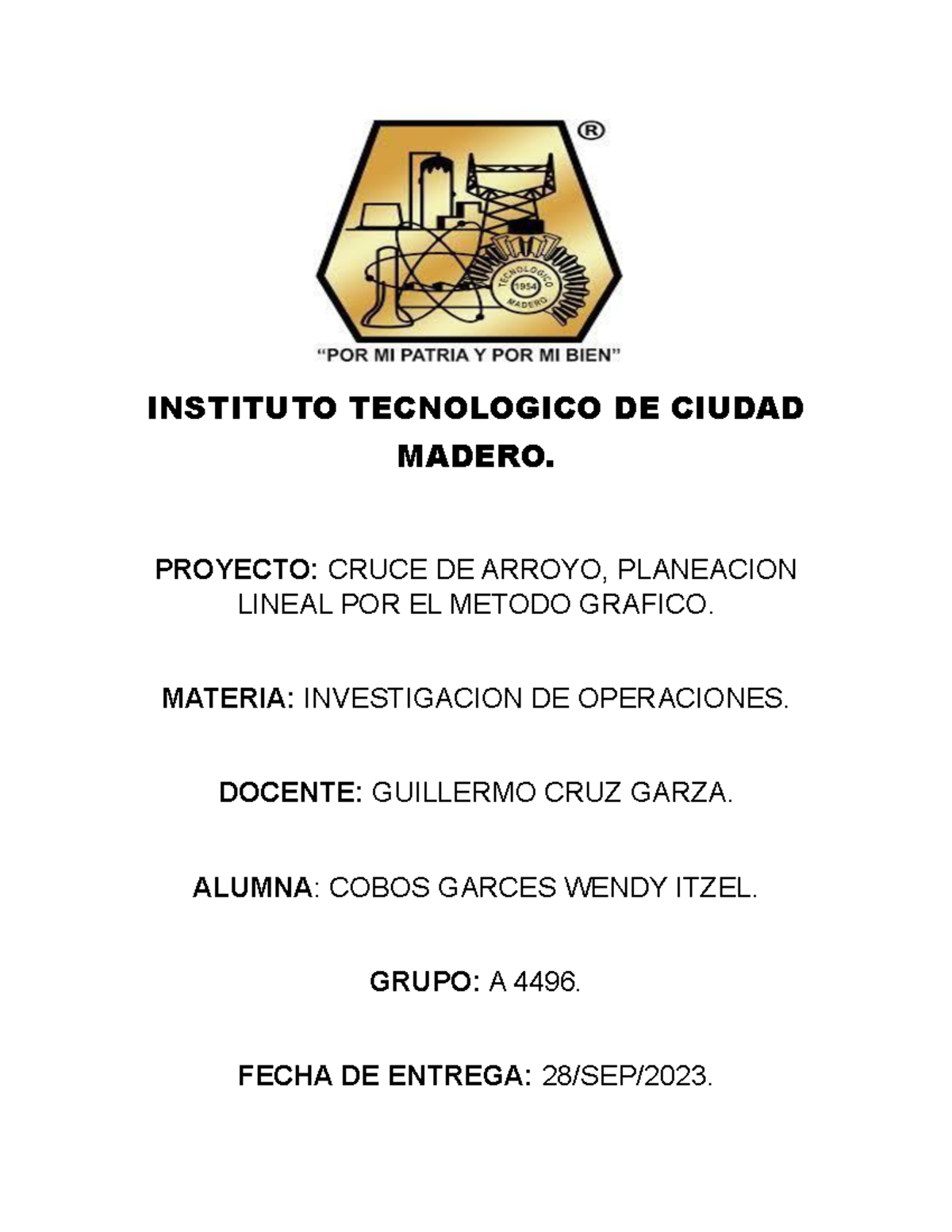Investigación de Operaciones ITCM Unidades 1 y 2 - INSTITUTO TECNOLOGICO DE CIUDAD MADERO ...