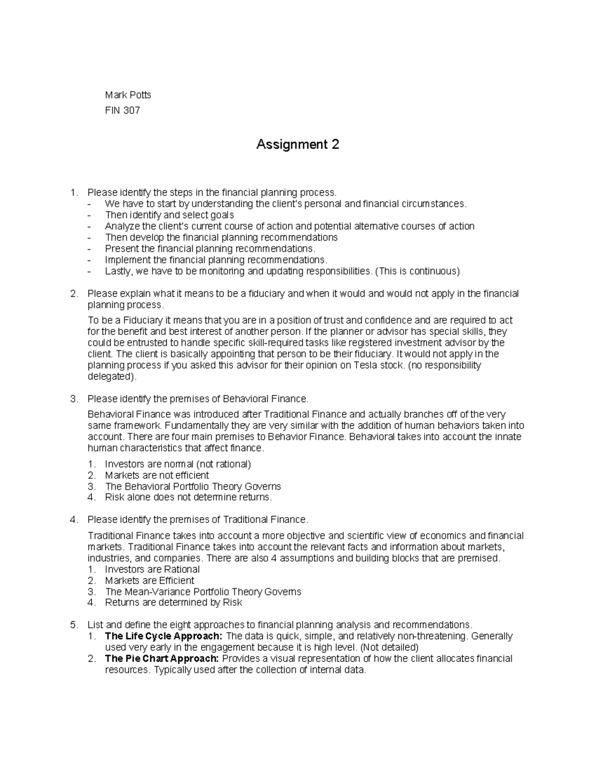 FI 311 Assignment 2 - Mark Potts FIN 307 Assignment 2 Please identify the steps in the financial ...