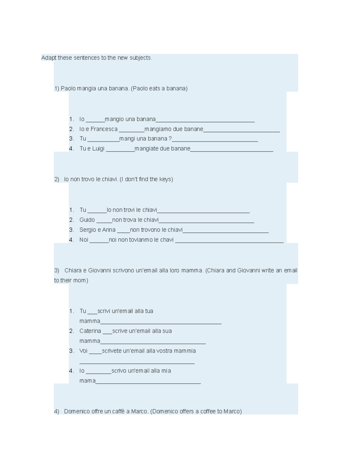 Adapting sentences to the new subjects - Adapt these sentences to the ...